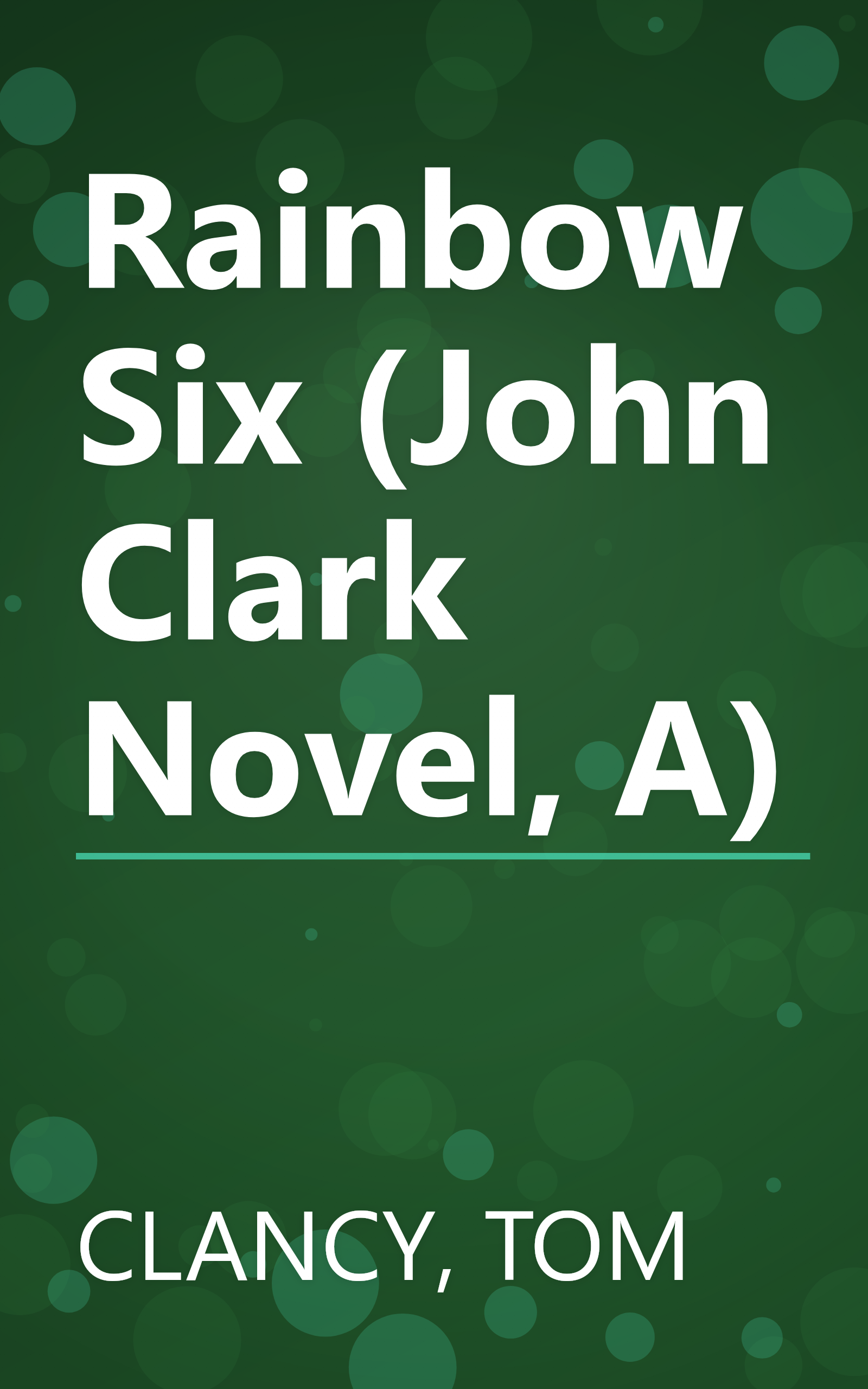 Rainbow Six (John Clark Novel, A) book cover