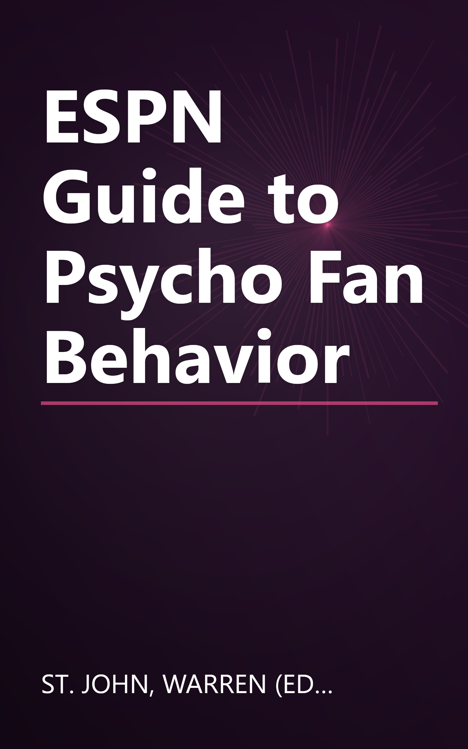 ESPN Guide to Psycho Fan Behavior book cover