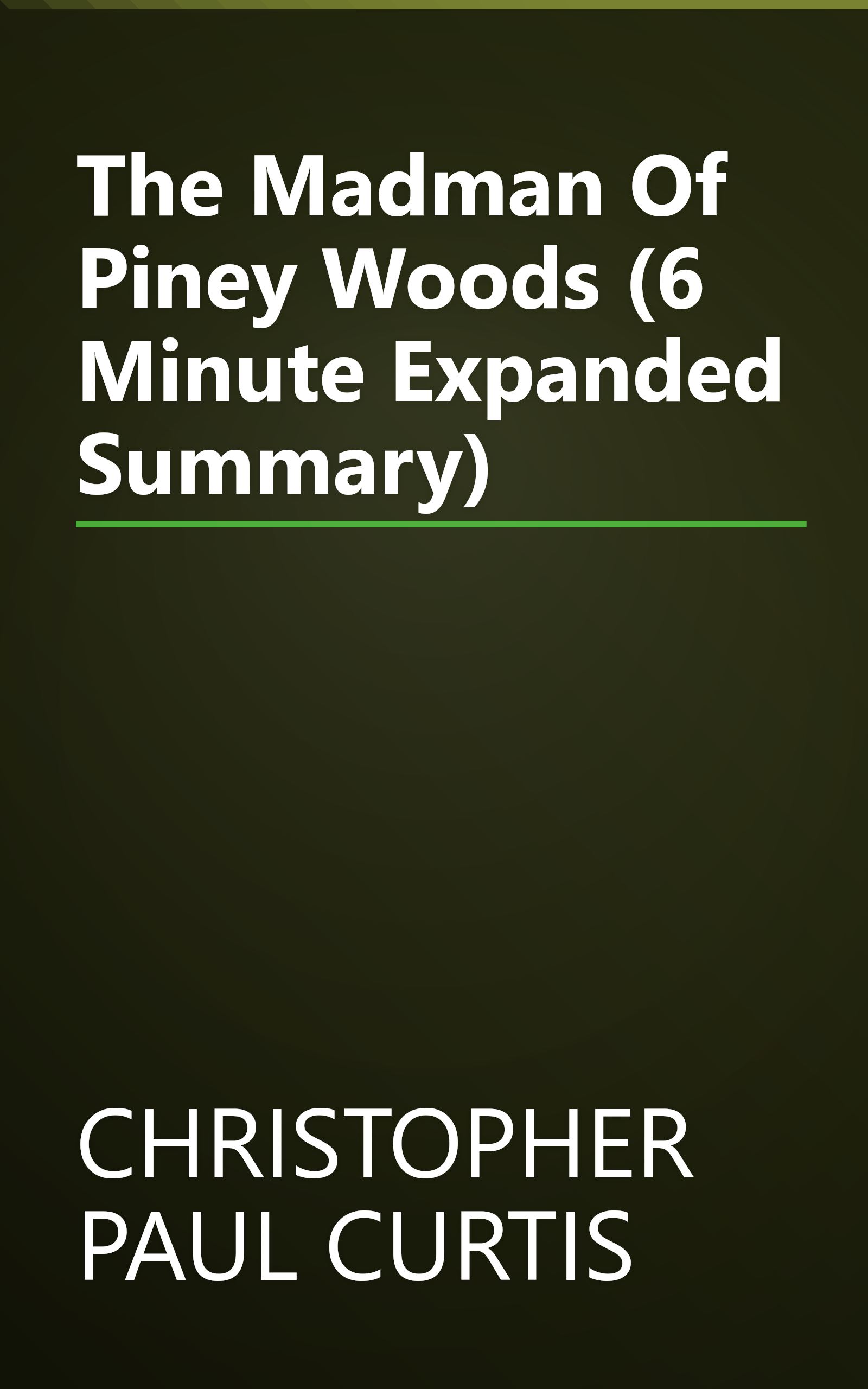 The Madman Of Piney Woods (6 Minute   Expanded Summary) book cover