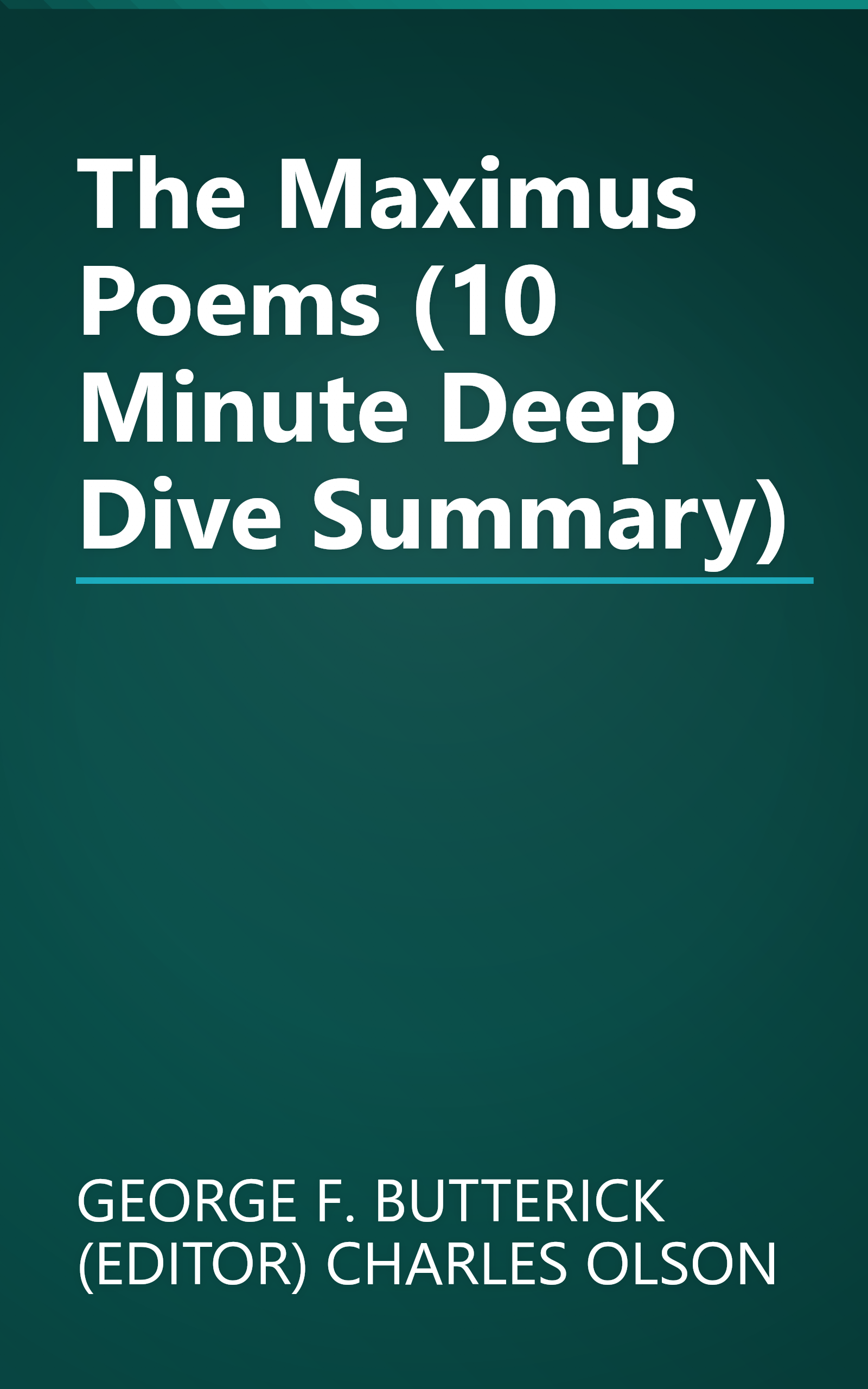 The Maximus Poems (10 Minute   Deep Dive Summary) book cover