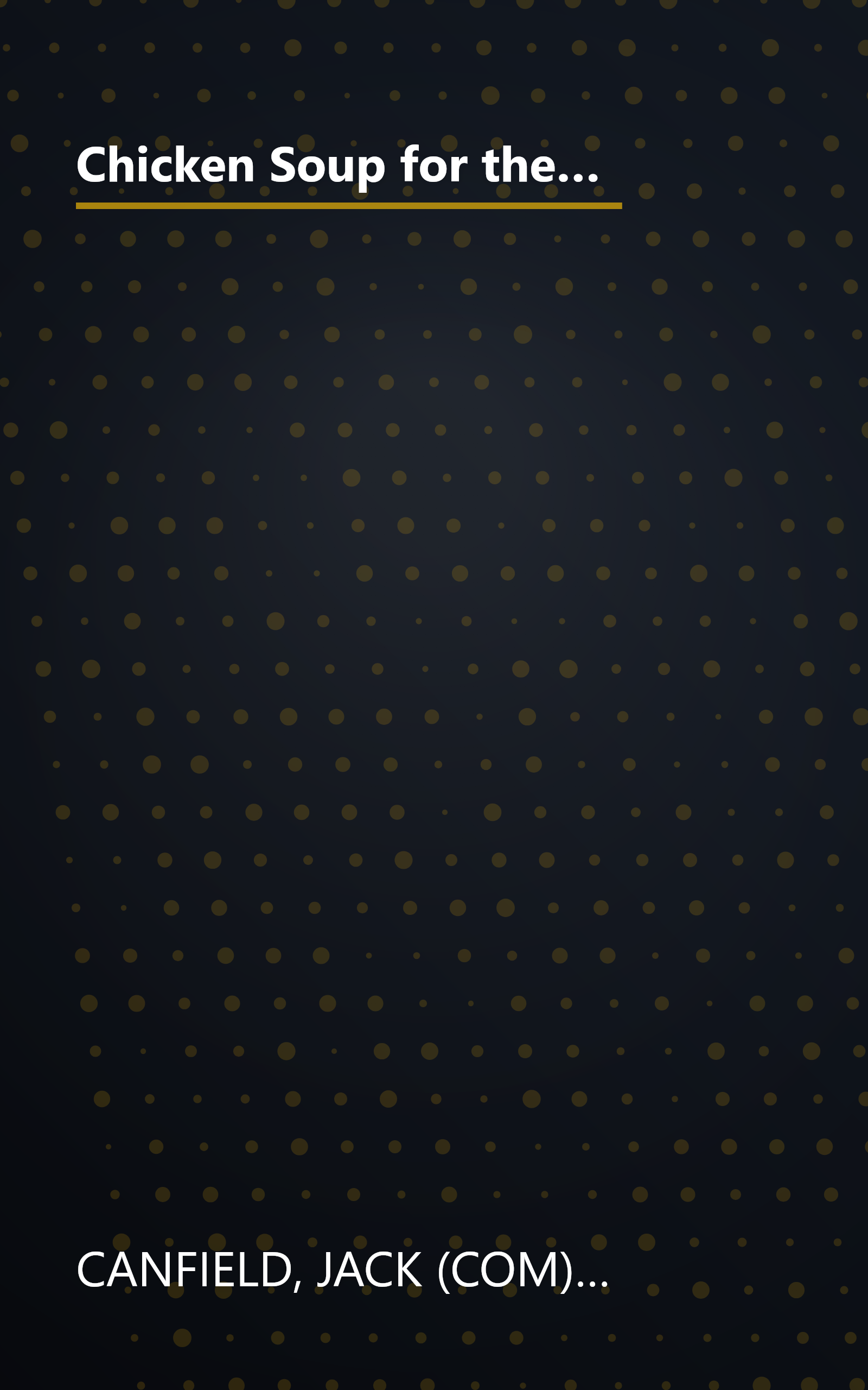 Chicken Soup for the Entrepreneur's Soul: Advice and Inspiration on Fulfilling Dreams (Chicken Soup for the Soul) book cover