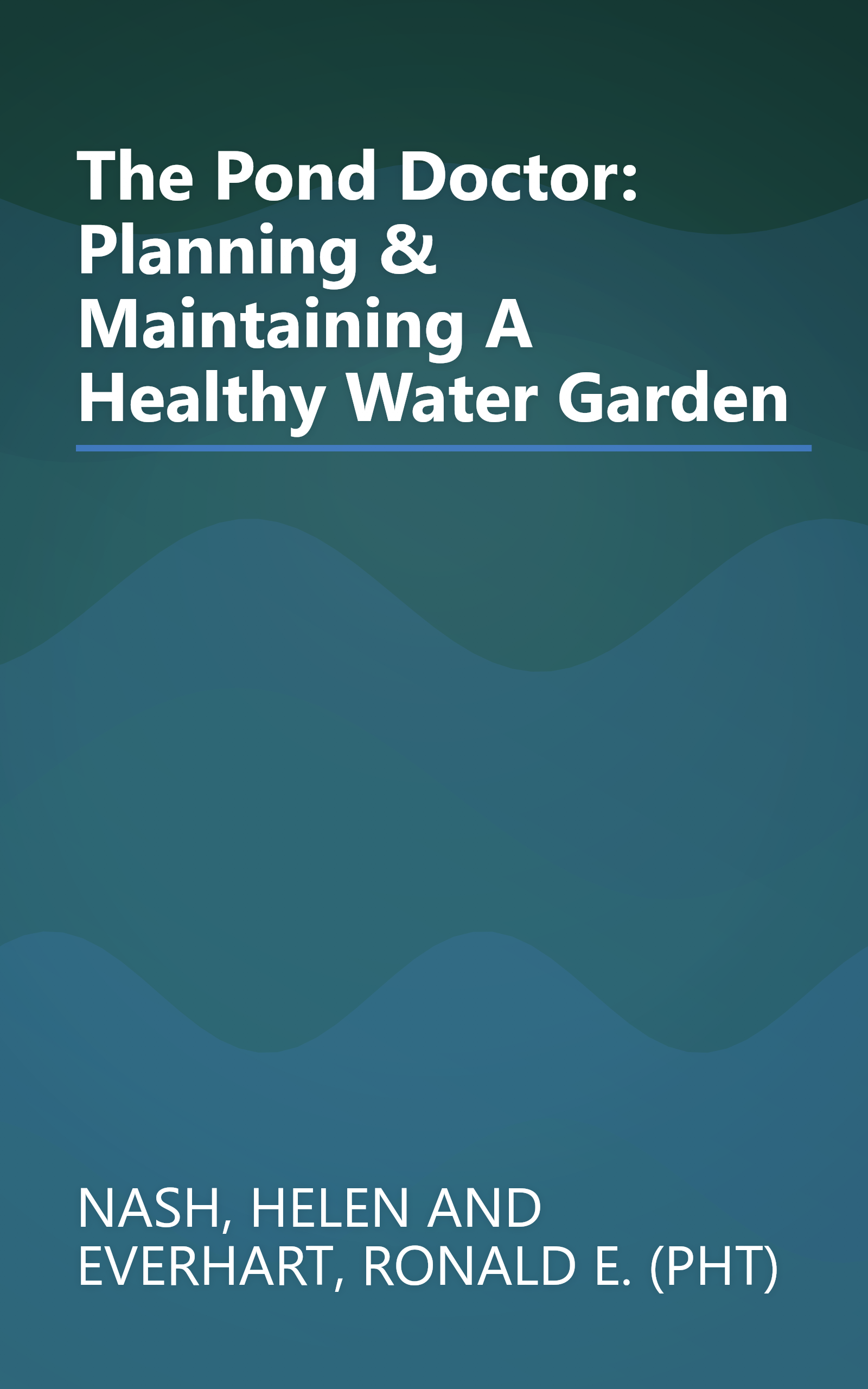 The Pond Doctor: Planning & Maintaining A Healthy Water Garden book cover
