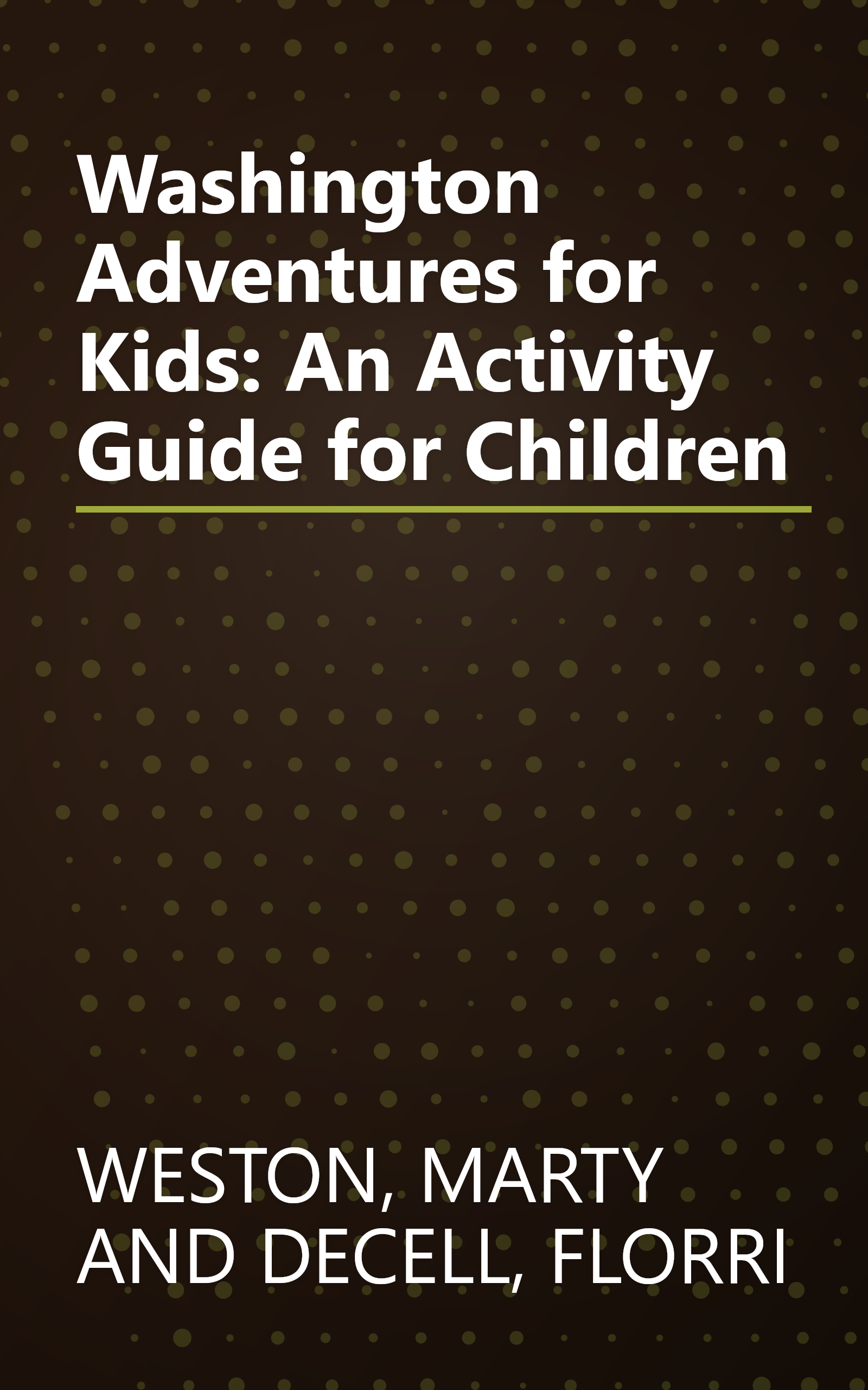 Washington Adventures for Kids: An Activity Guide for Children book cover