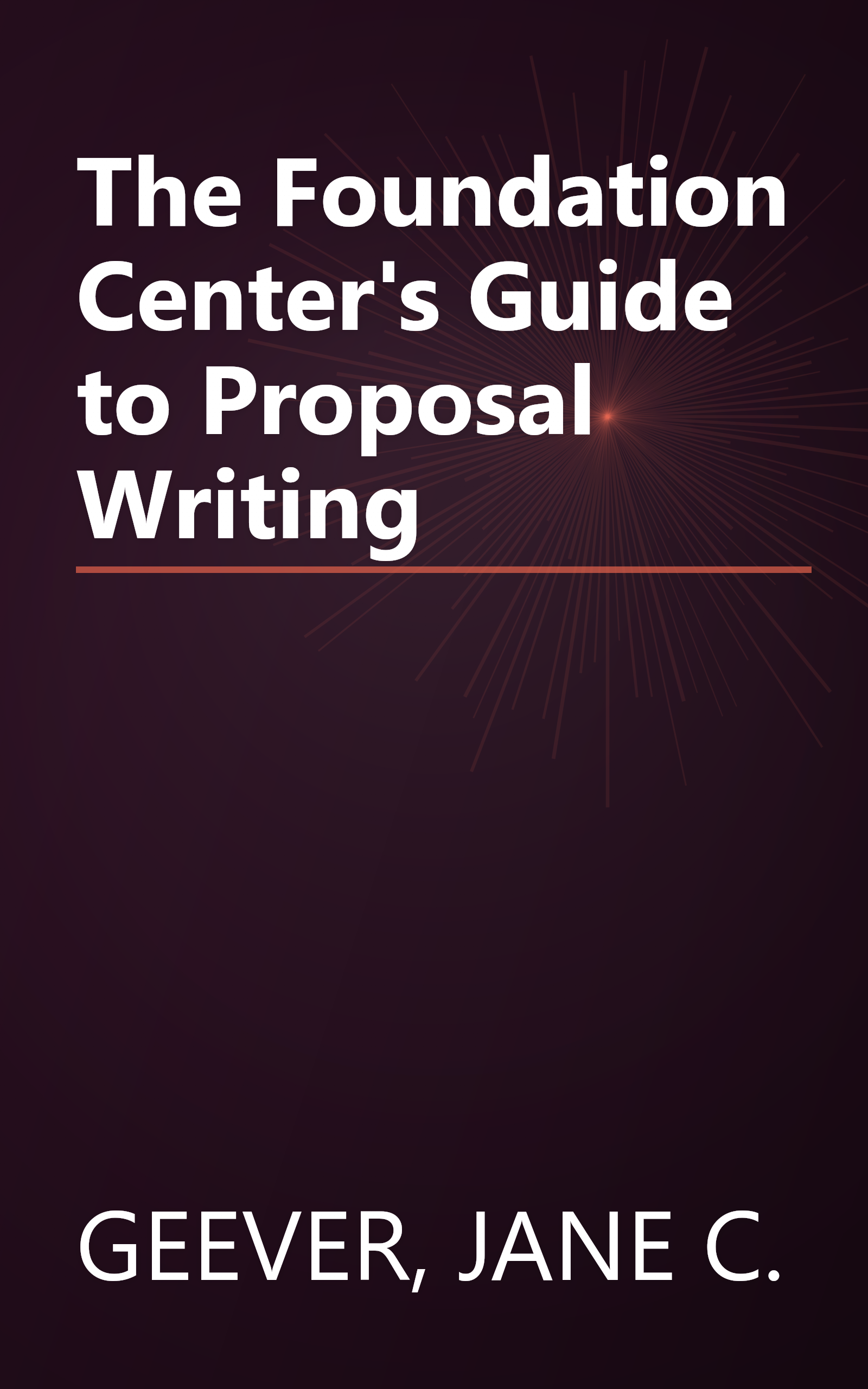 The Foundation Center's Guide to Proposal Writing book cover