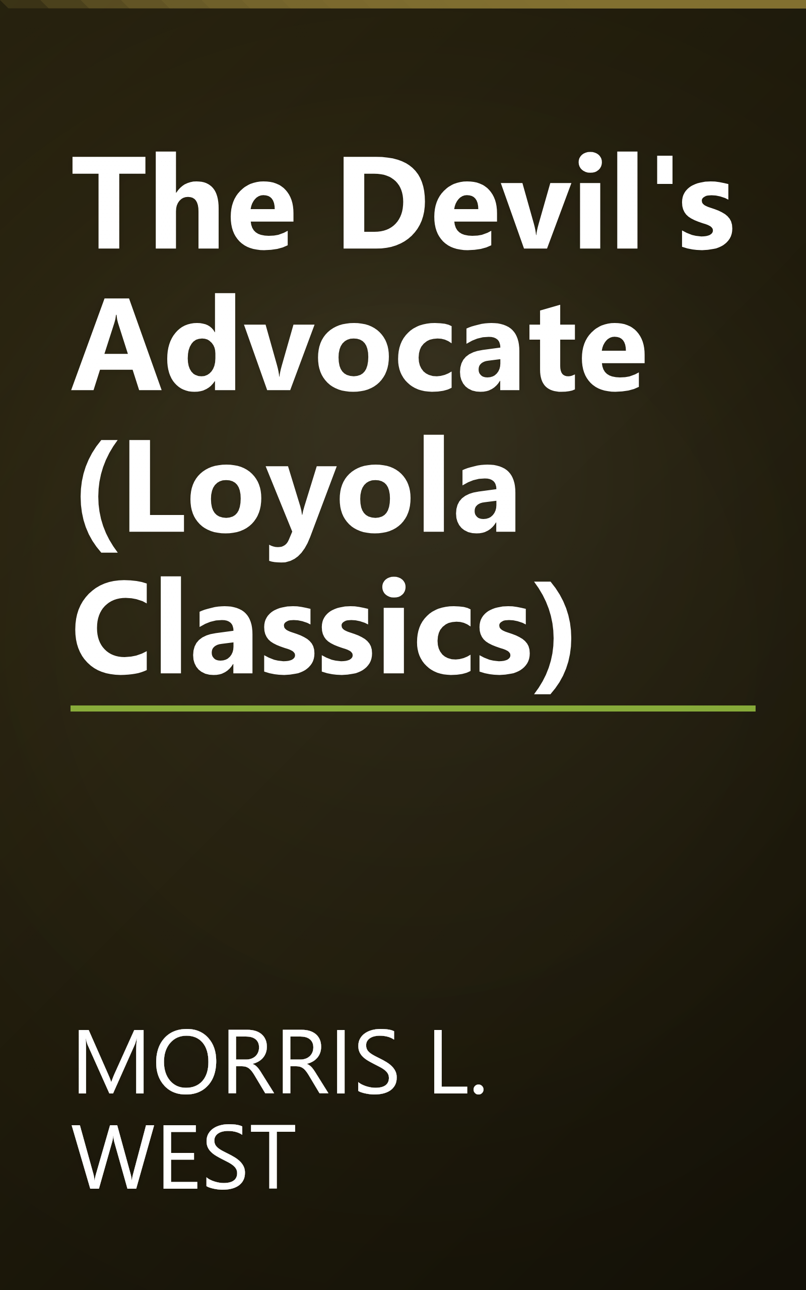 The Devil's Advocate (Loyola Classics) book cover
