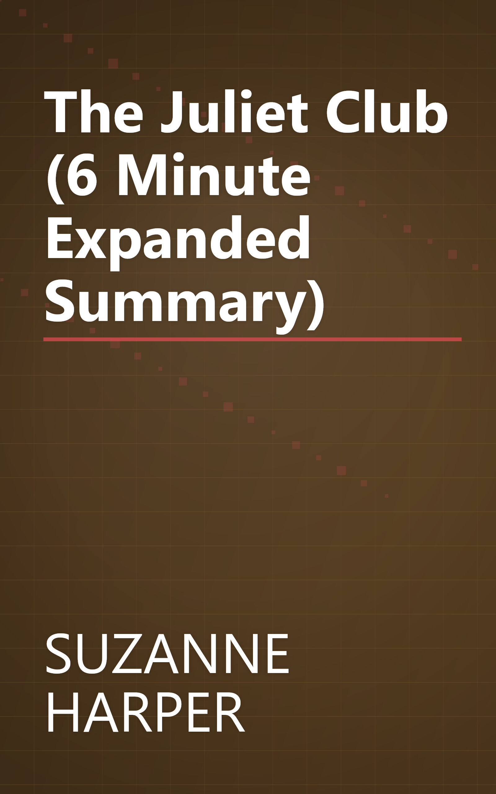 The Juliet Club (6 Minute   Expanded Summary) book cover