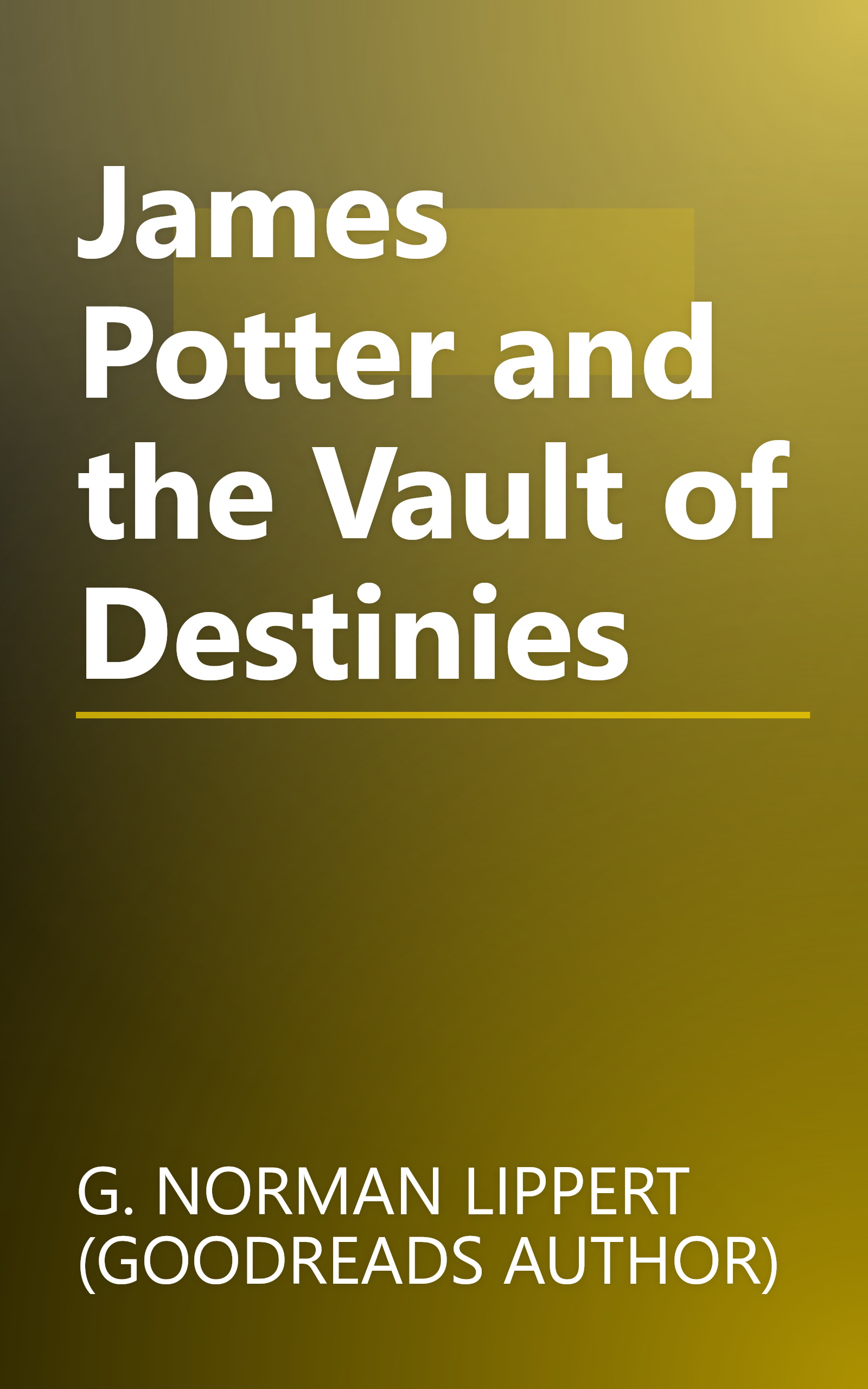 James Potter and the Vault of Destinies book cover
