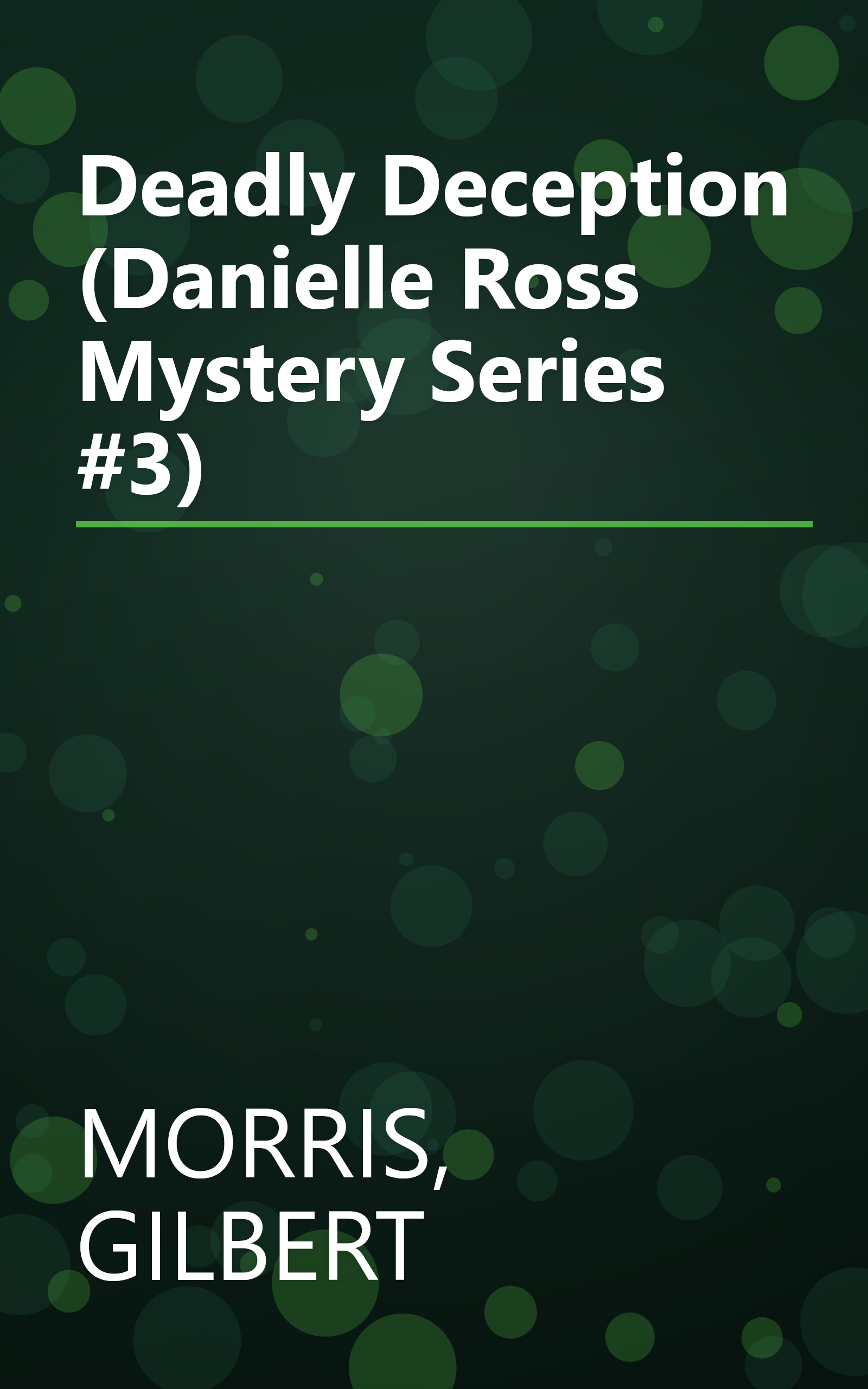 Deadly Deception (Danielle Ross Mystery Series #3) book cover
