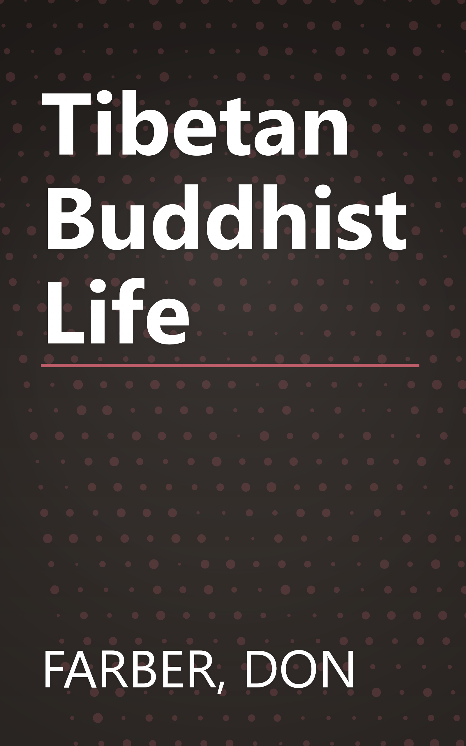 Tibetan Buddhist Life book cover