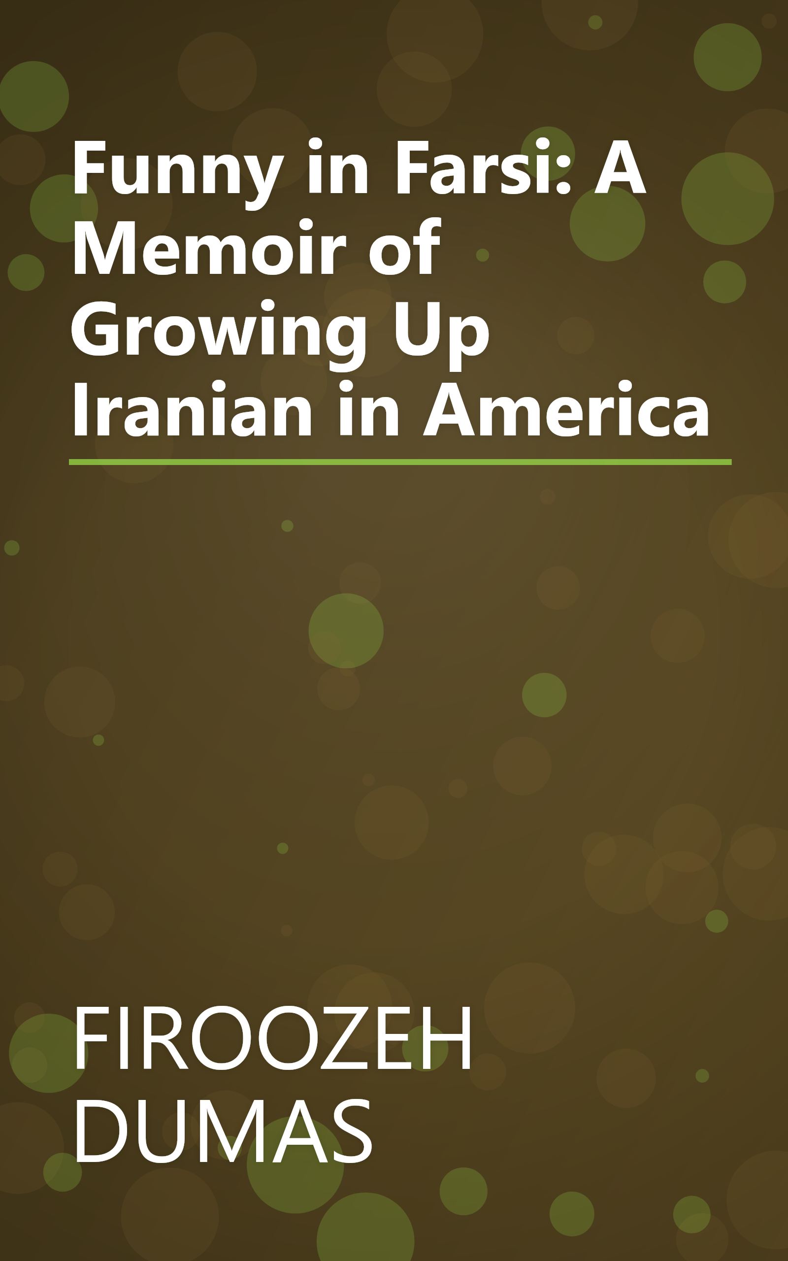 Funny in Farsi: A Memoir of Growing Up Iranian in America book cover