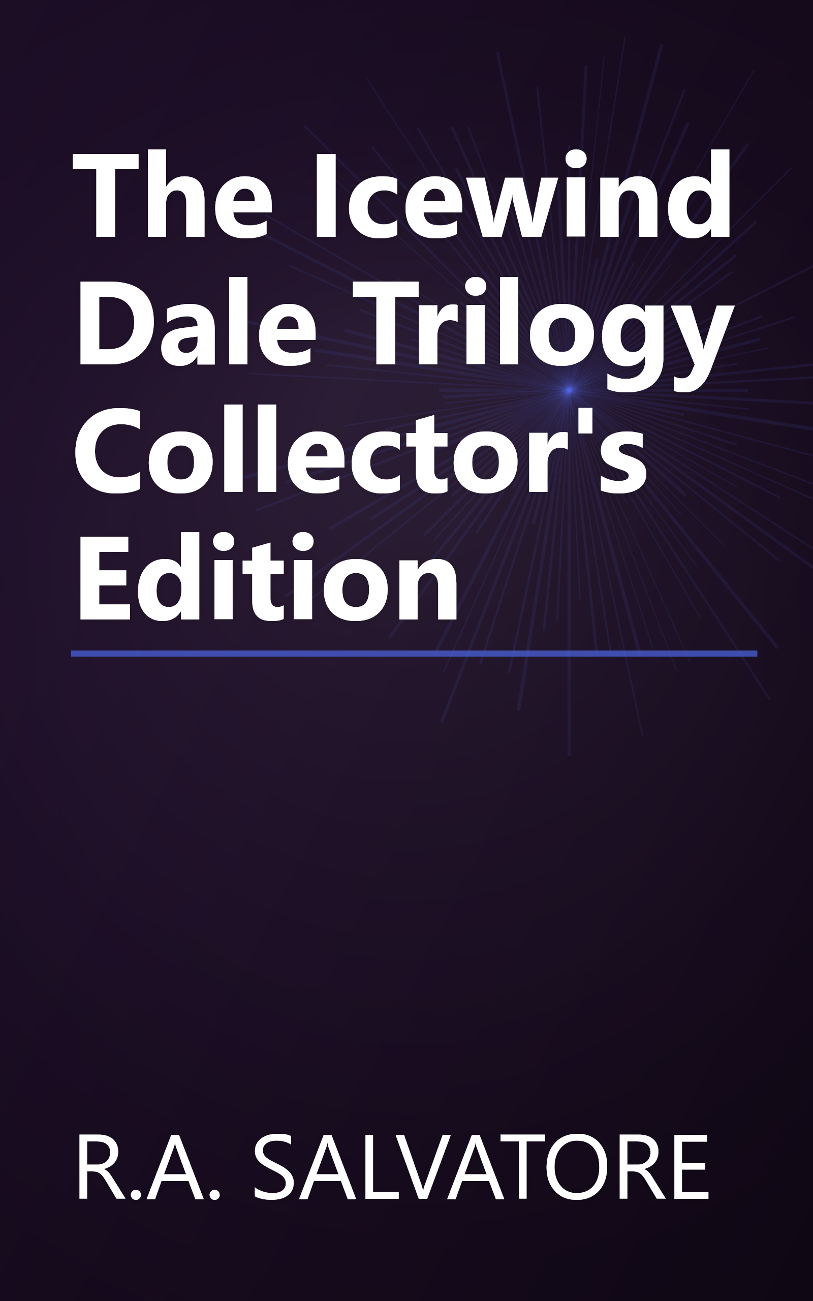 The Icewind Dale Trilogy Collector's Edition book cover