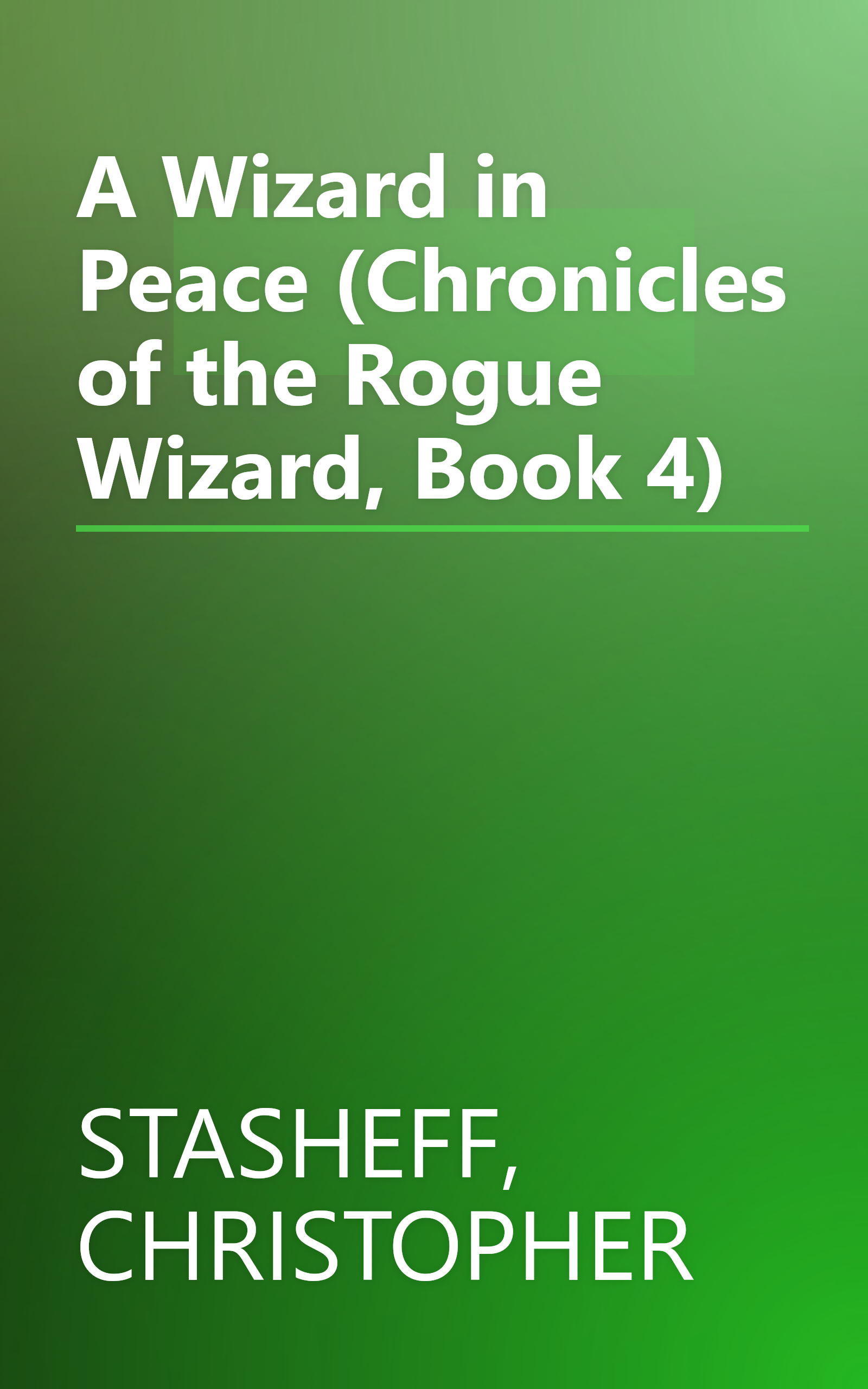 A Wizard in Peace (Chronicles of the Rogue Wizard, Book 4) book cover