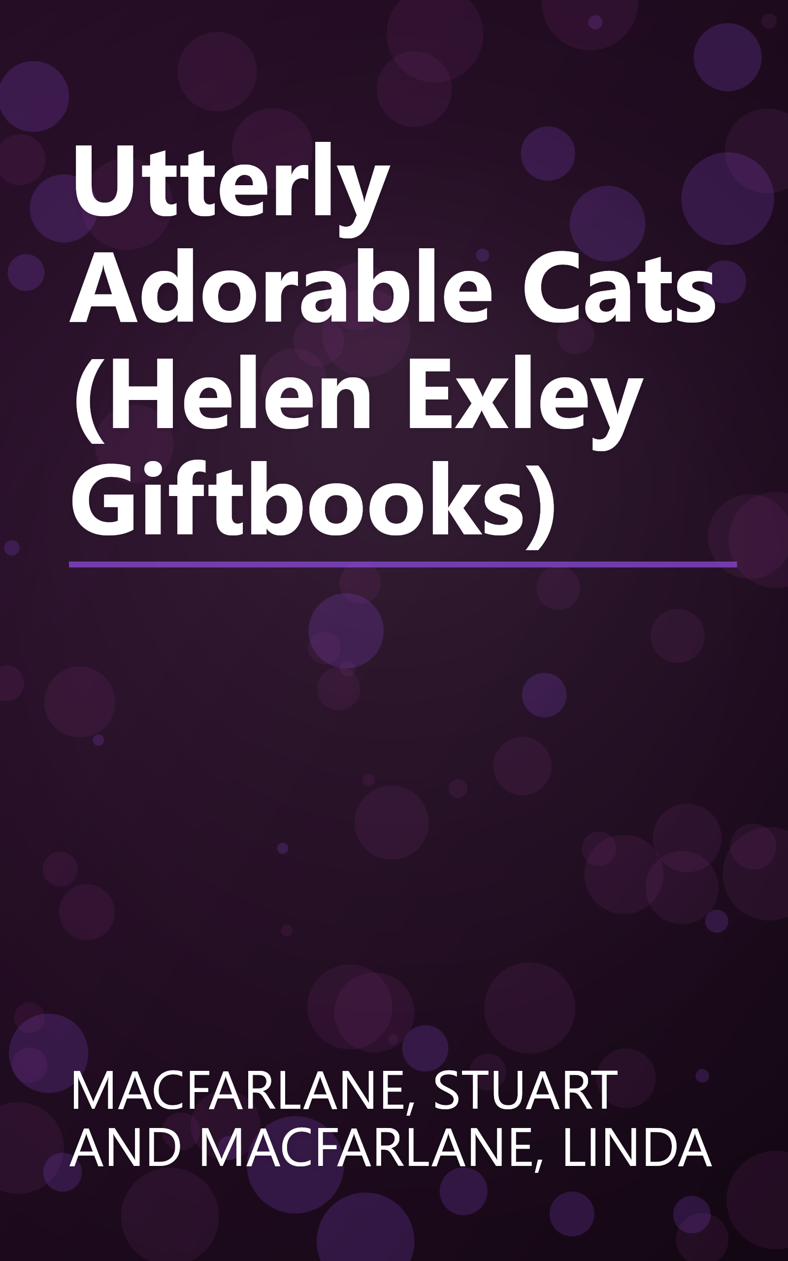 Utterly Adorable Cats (Helen Exley Giftbooks) book cover