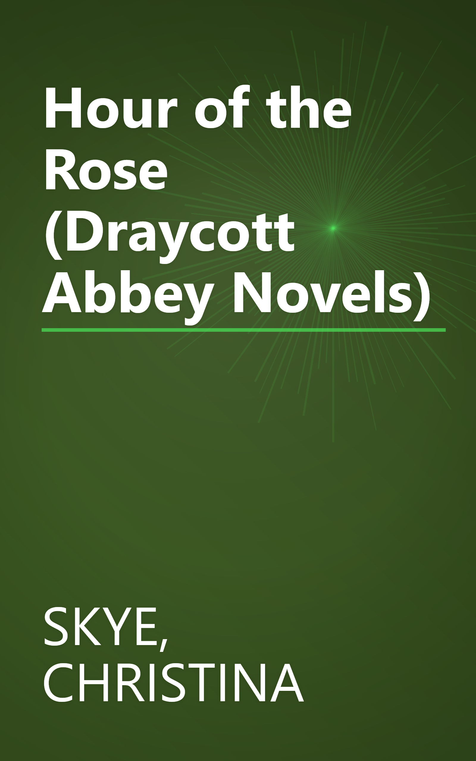 Hour of the Rose (Draycott Abbey Novels) book cover