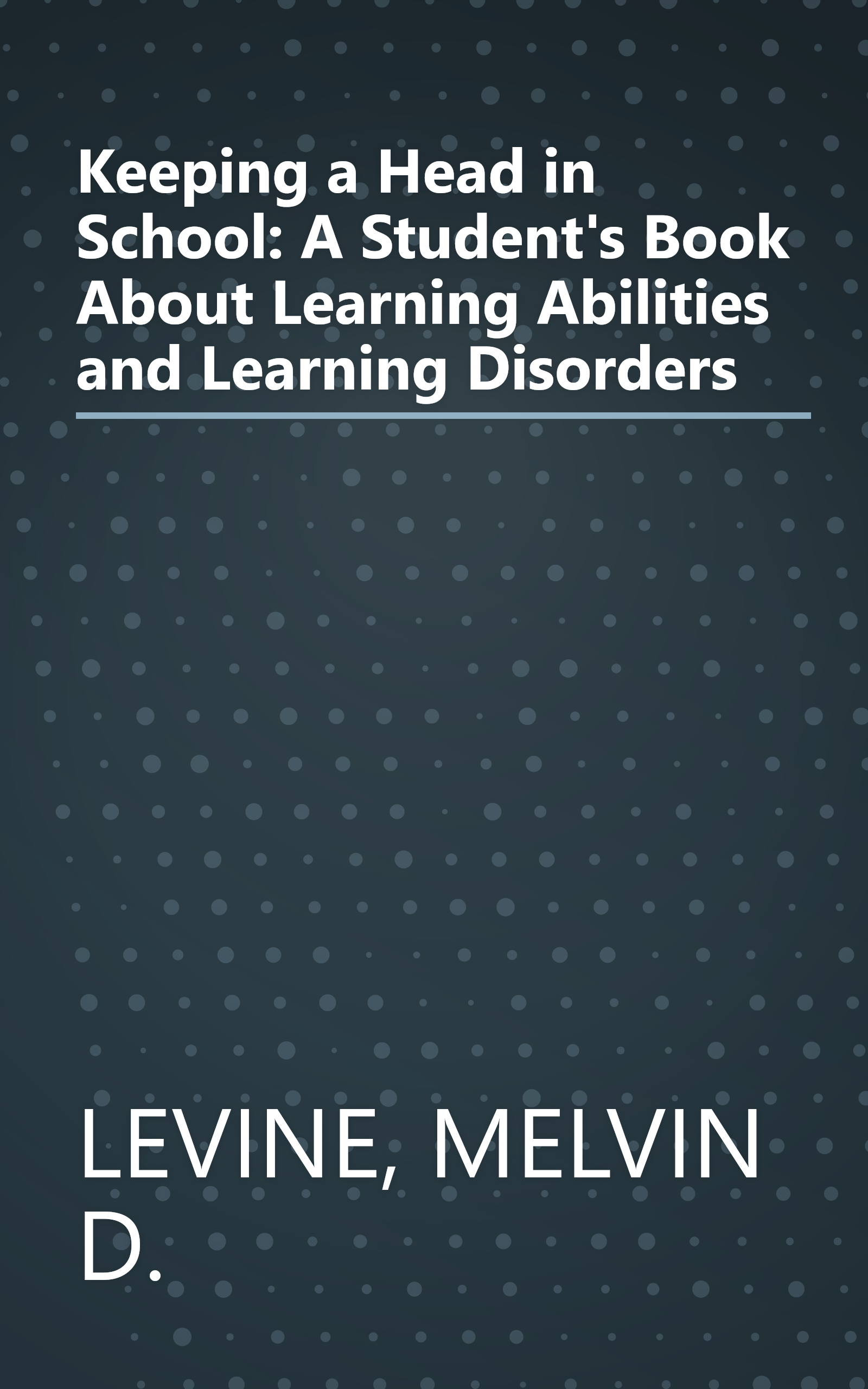 Keeping a Head in School: A Student's Book About Learning Abilities and Learning Disorders book cover