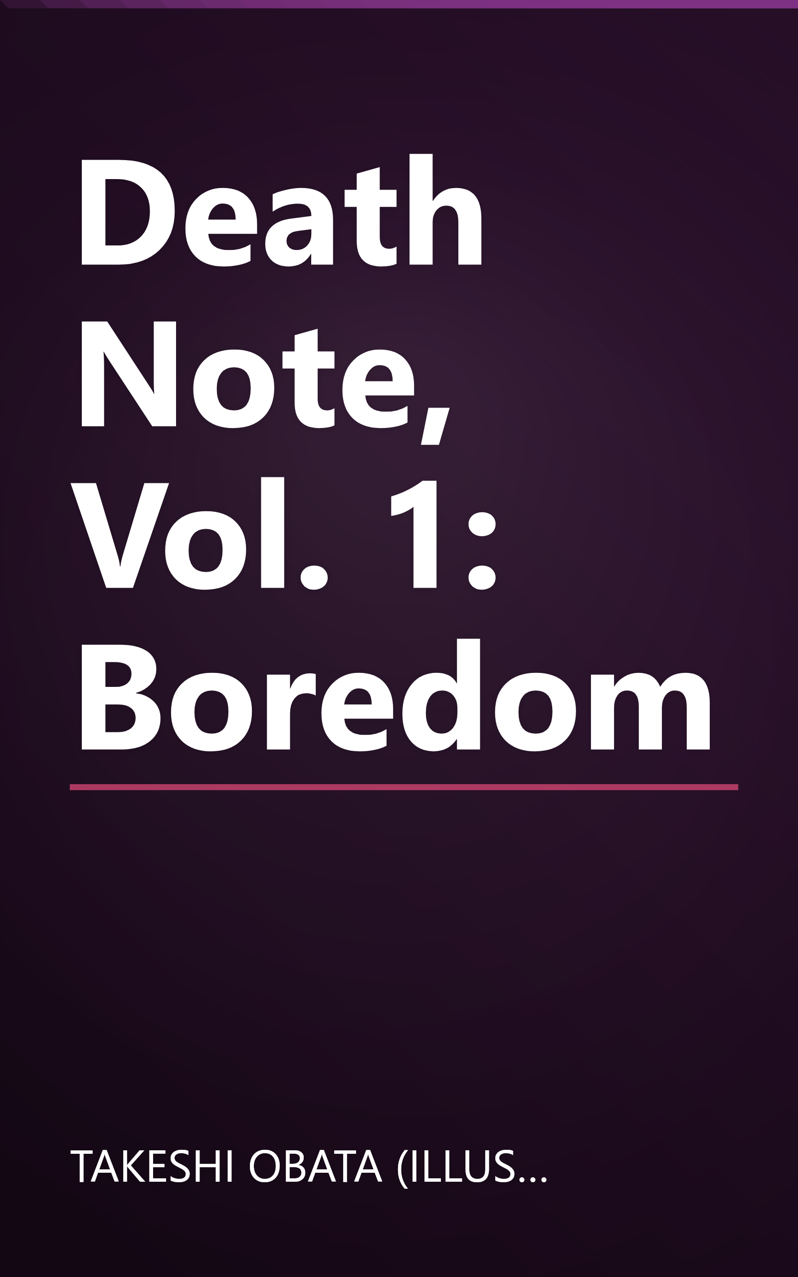 Death Note, Vol. 1: Boredom book cover