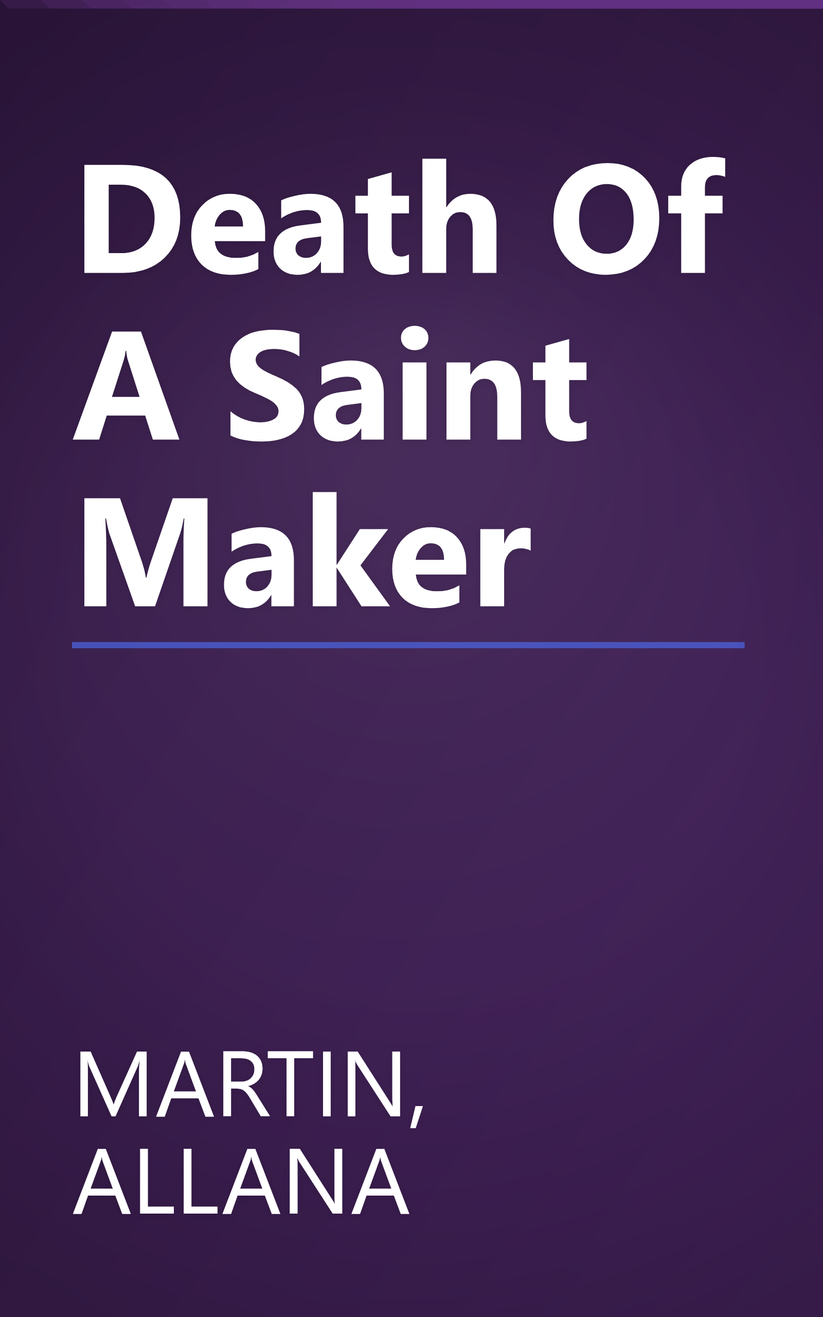 Death Of A Saint Maker book cover