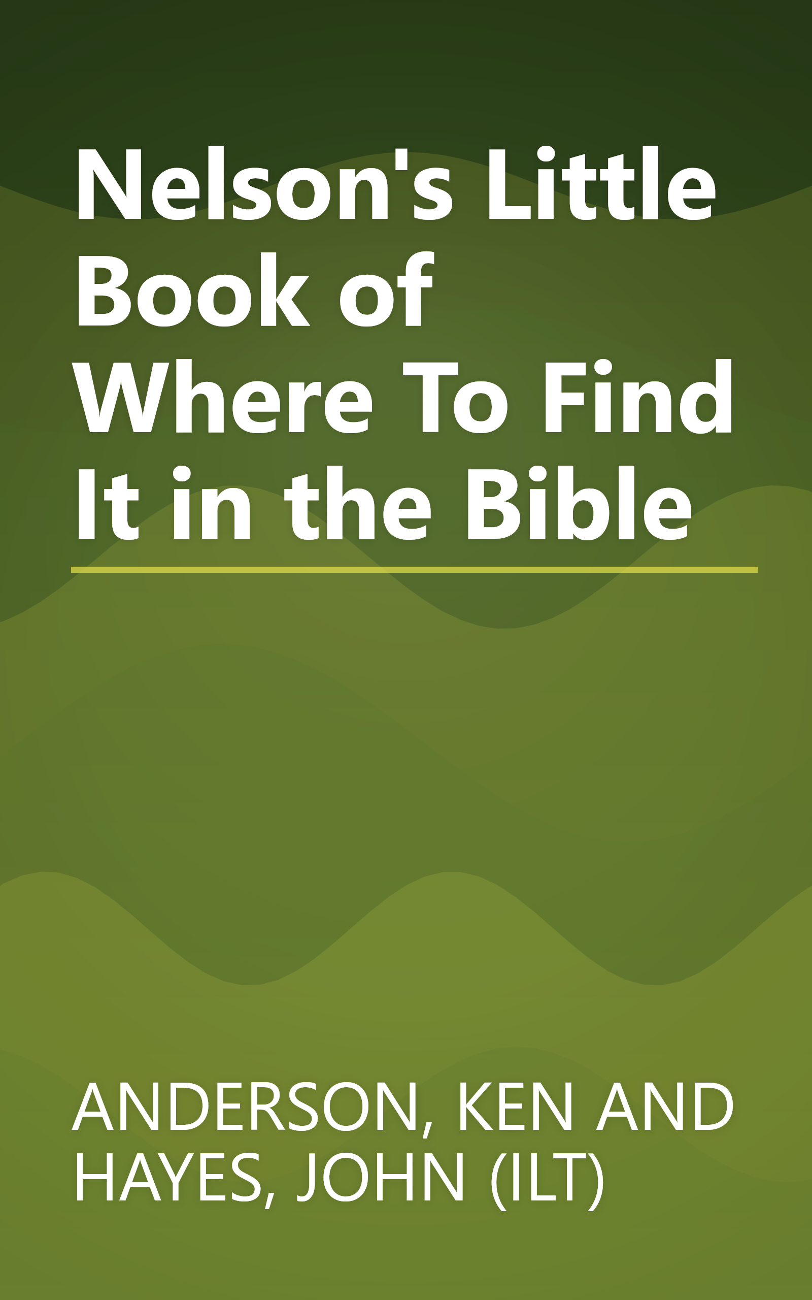 Nelson's Little Book of Where To Find It in the Bible book cover