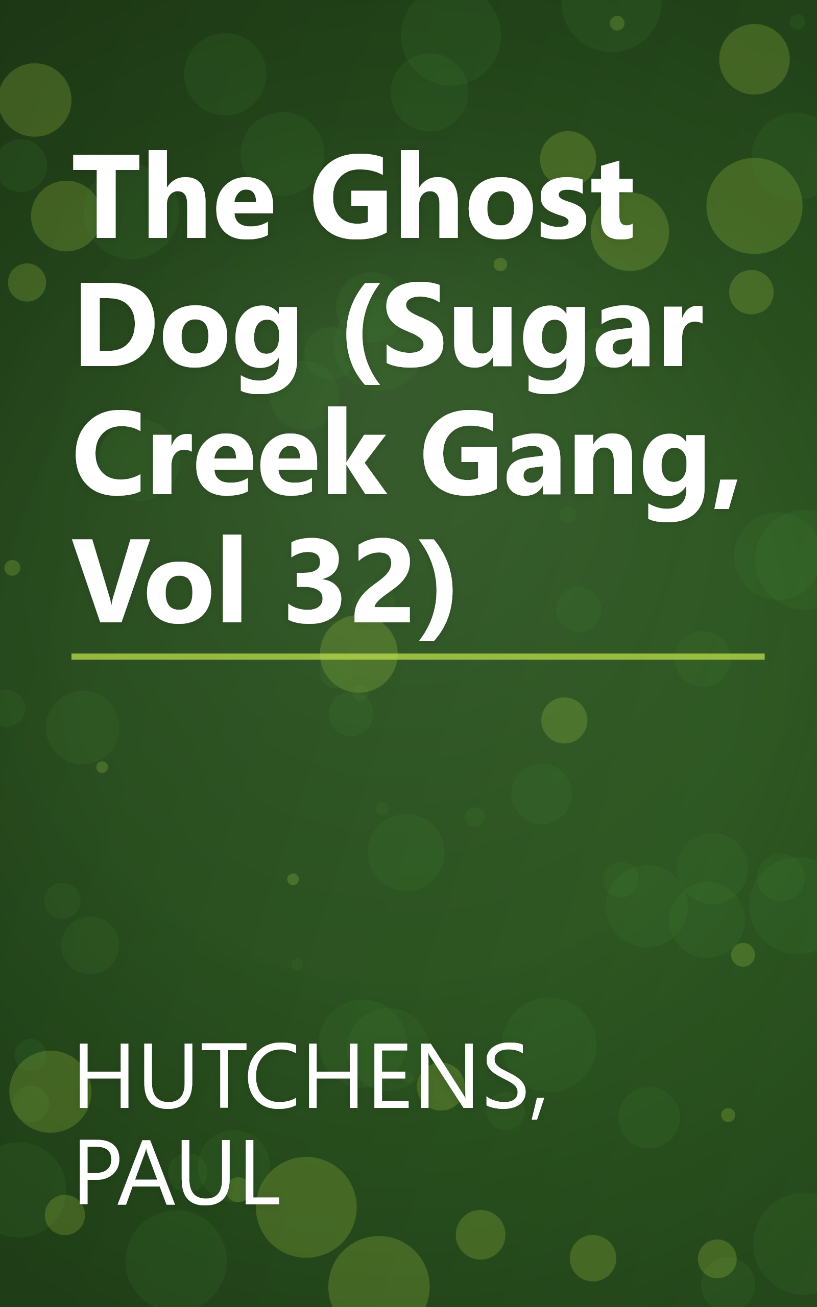 The Ghost Dog (Sugar Creek Gang, Vol 32) book cover