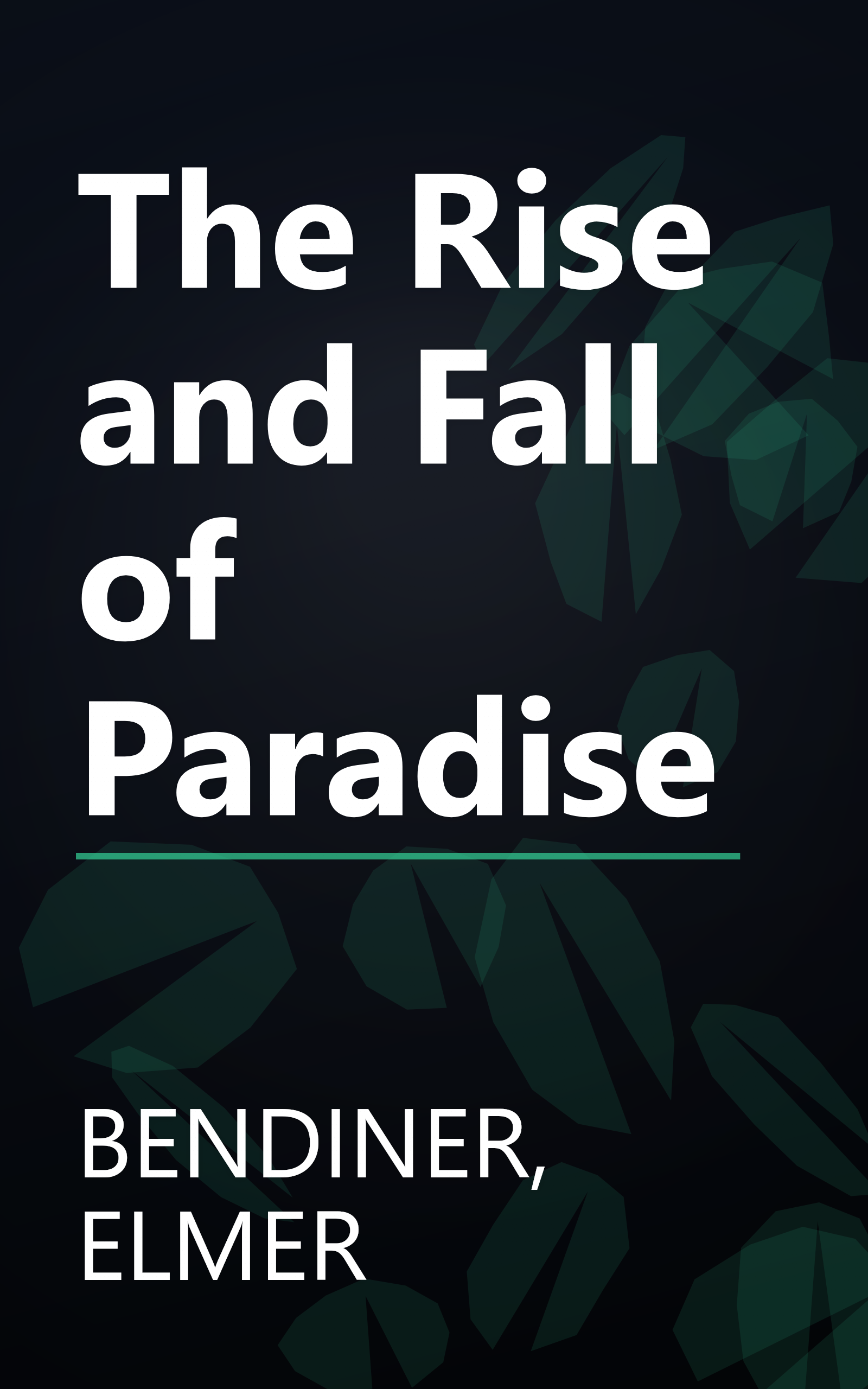 The Rise and Fall of Paradise book cover