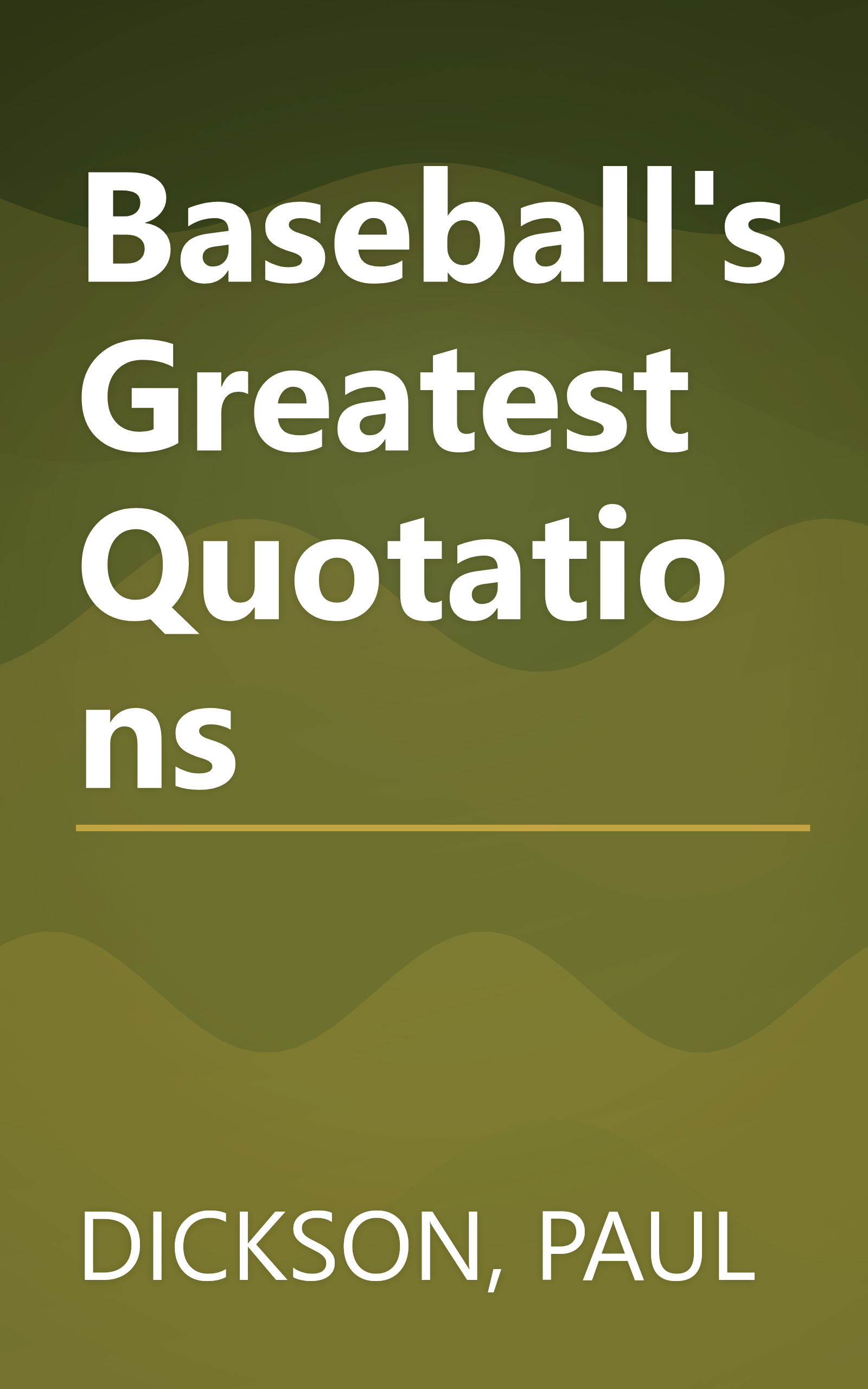 Baseball's Greatest Quotations book cover