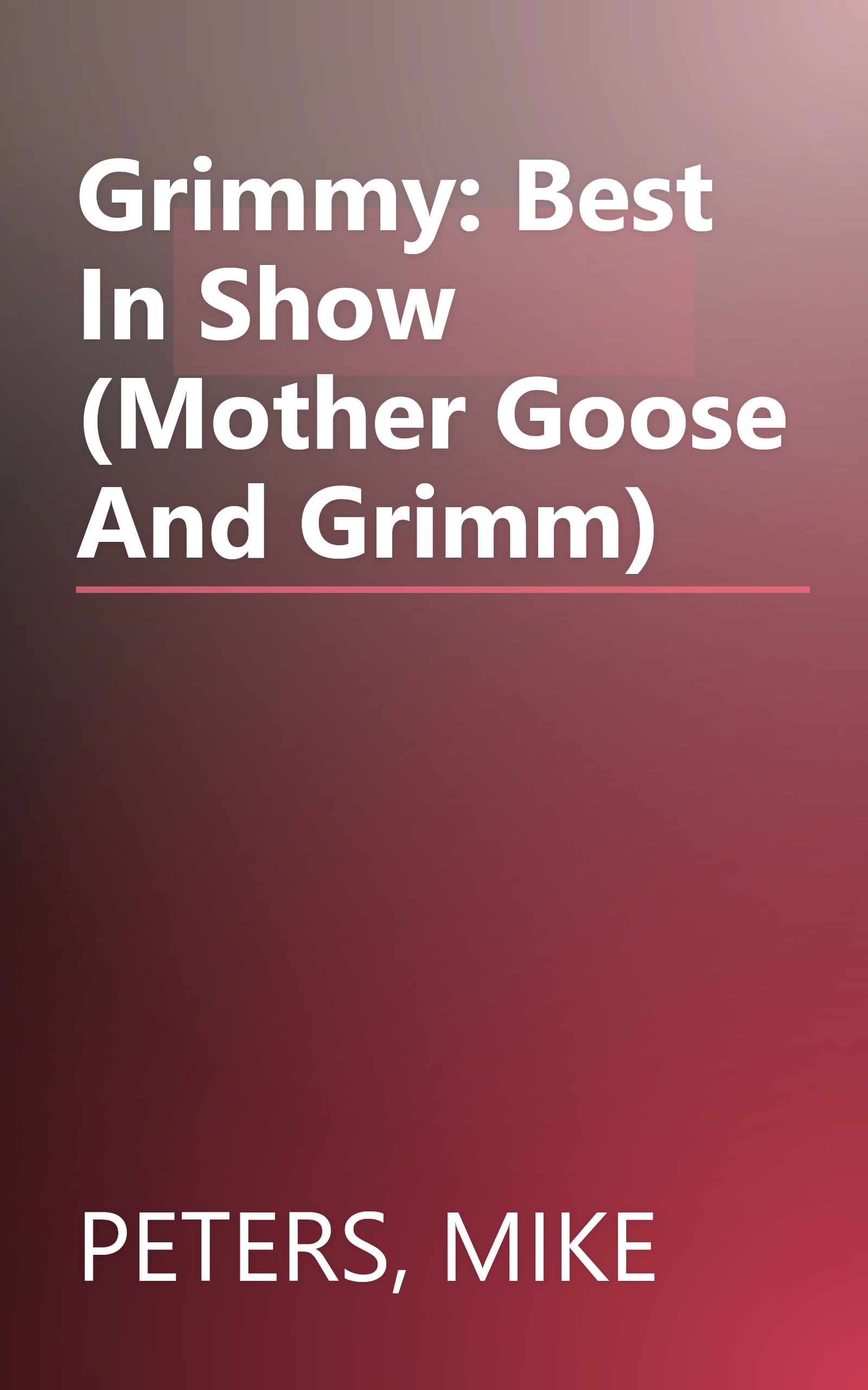 Grimmy: Best In Show (Mother Goose And Grimm) book cover
