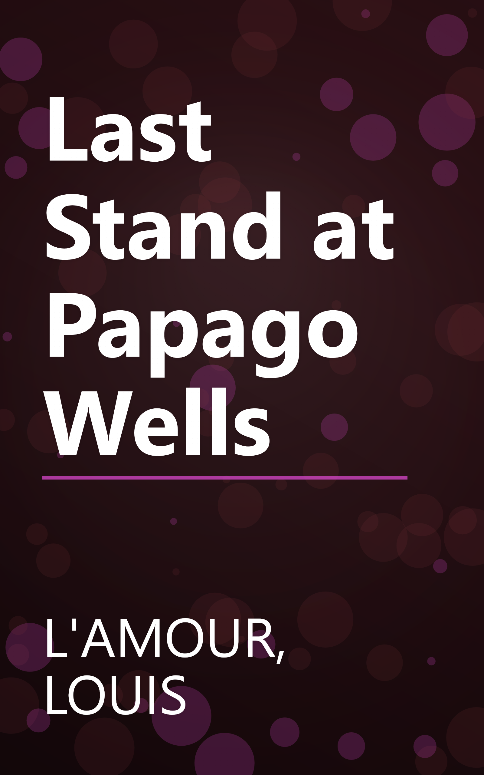 Last Stand at Papago Wells book cover