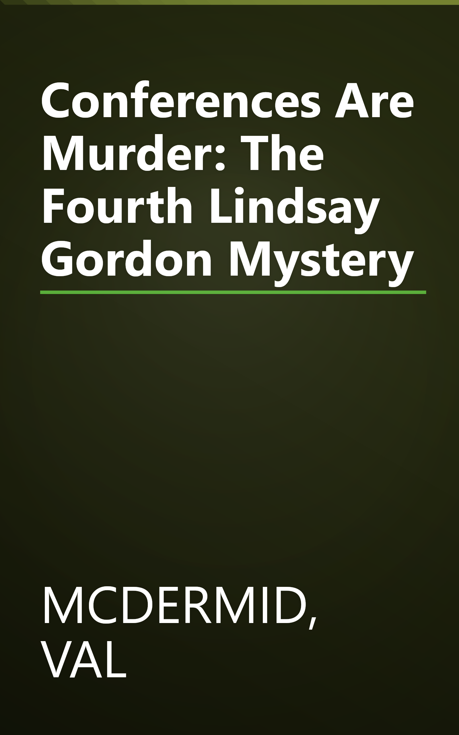 Conferences Are Murder: The Fourth Lindsay Gordon Mystery book cover