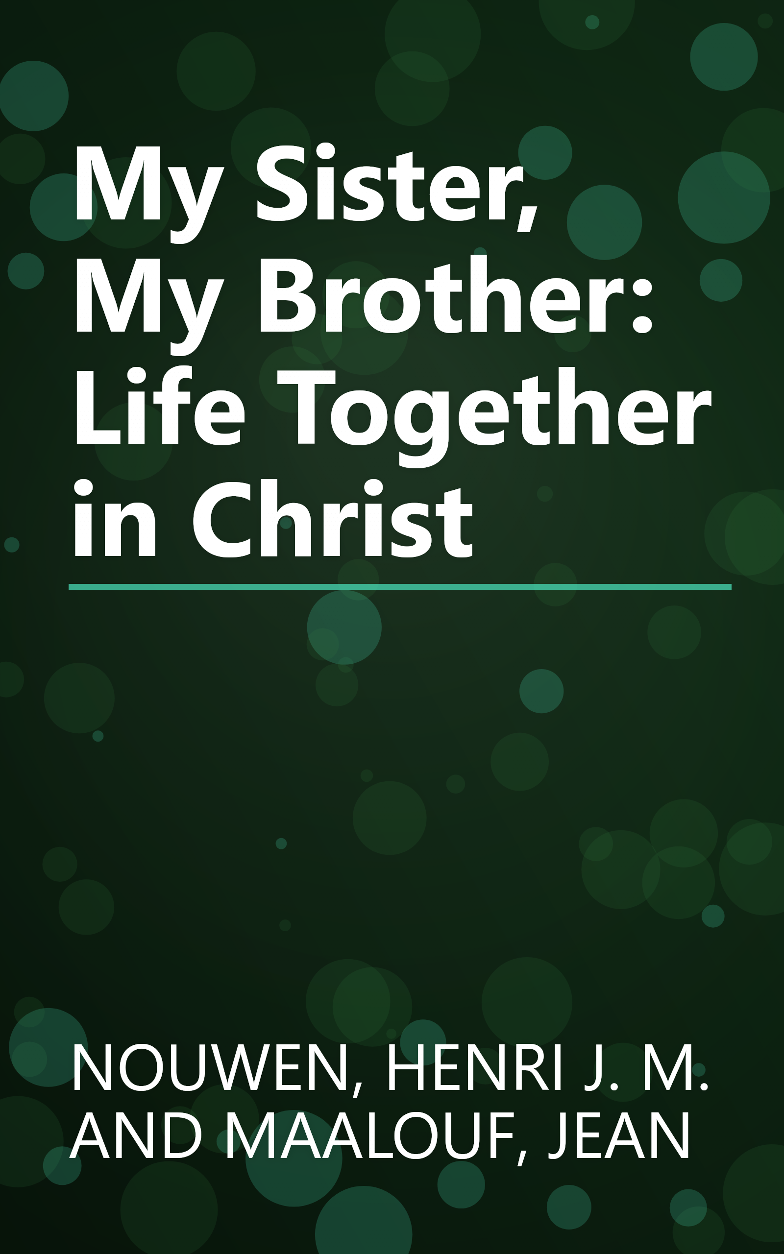 My Sister, My Brother: Life Together in Christ book cover