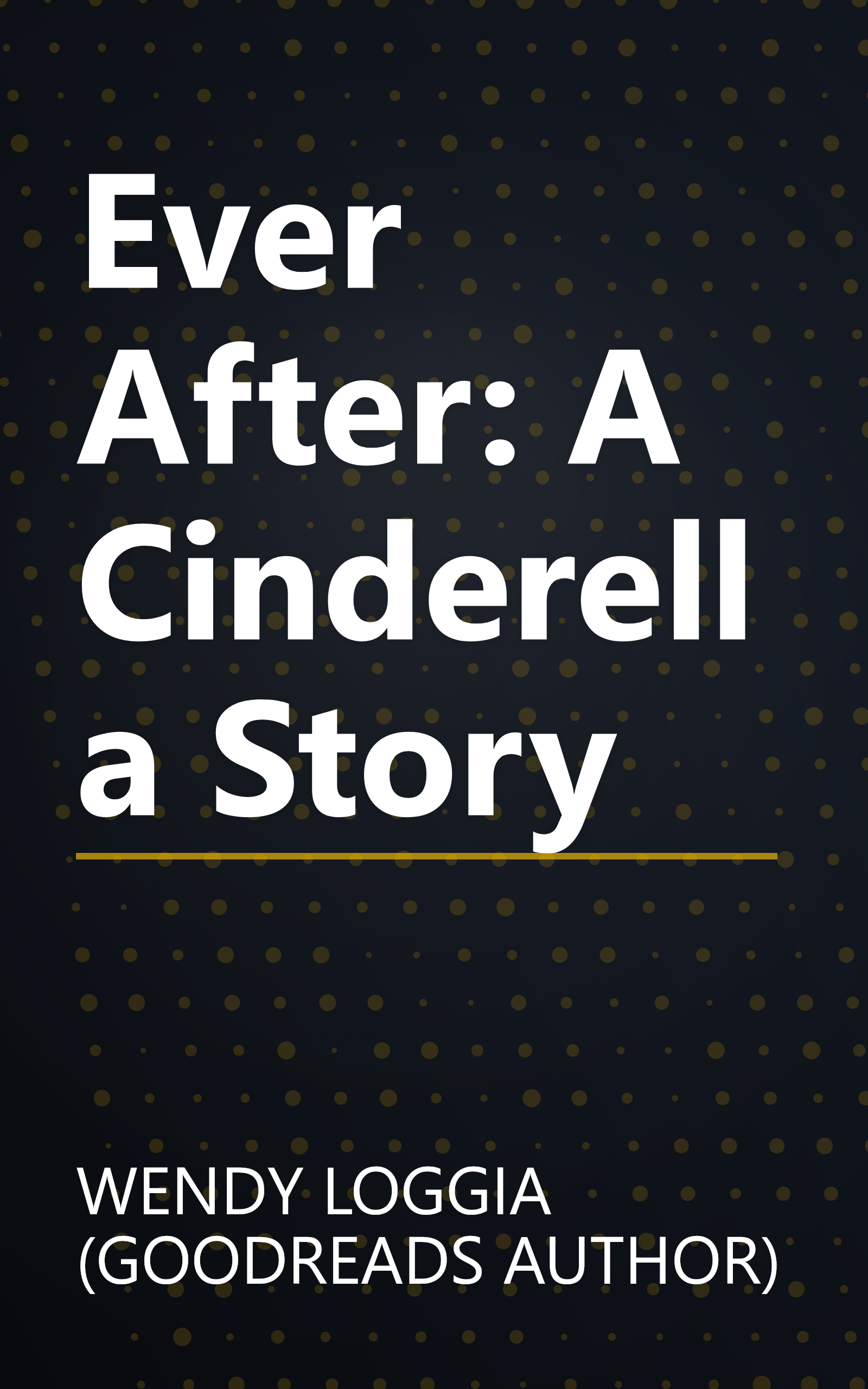 Ever After: A Cinderella Story book cover