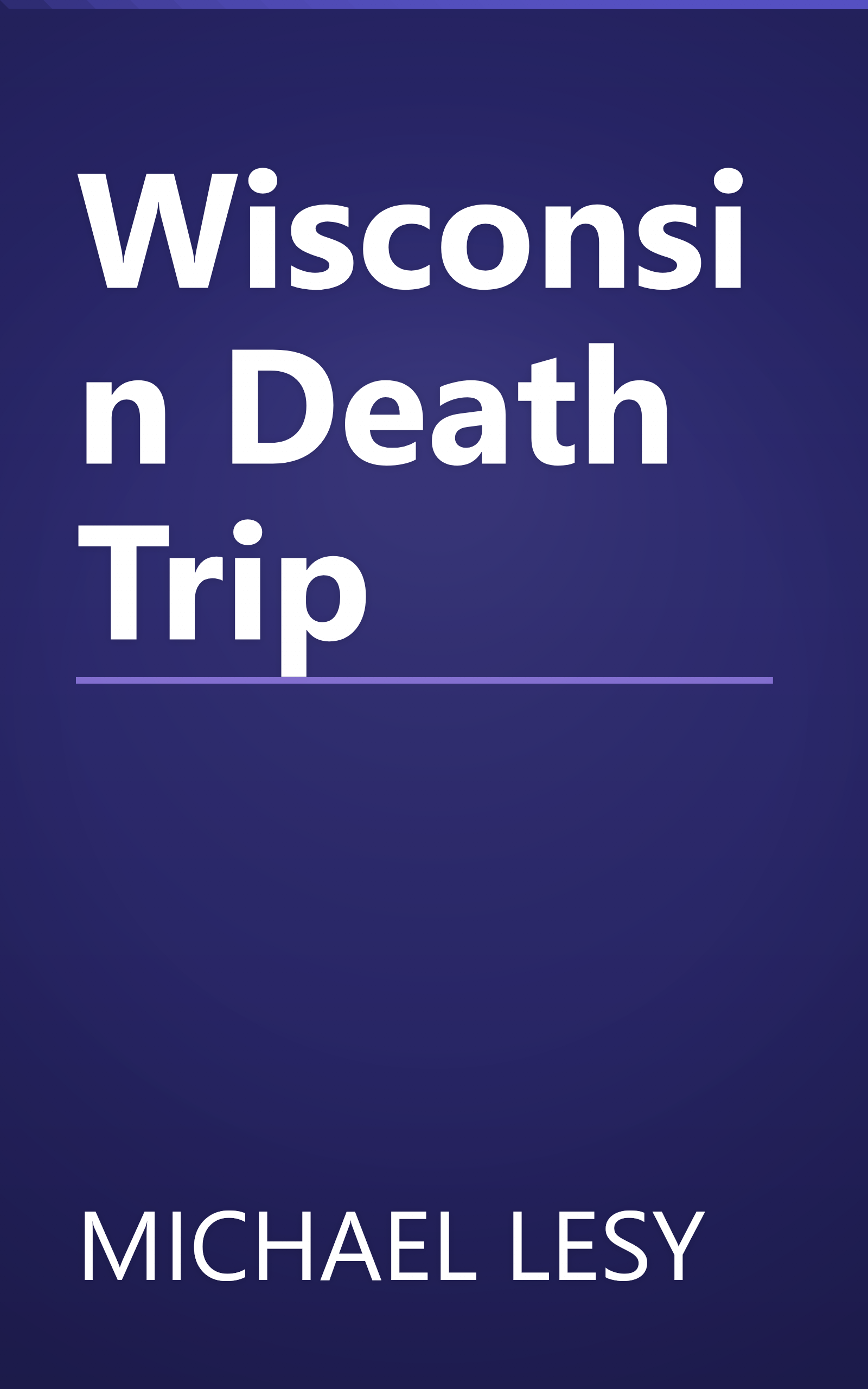 Wisconsin Death Trip book cover