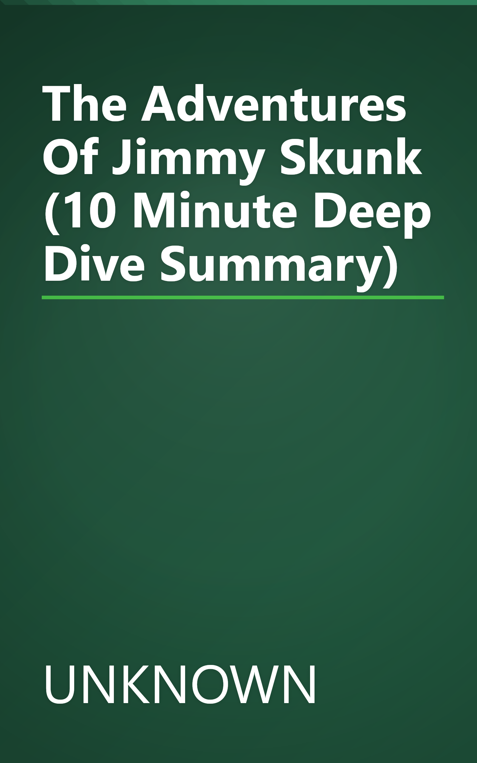 The Adventures Of Jimmy Skunk (10 Minute   Deep Dive Summary) book cover