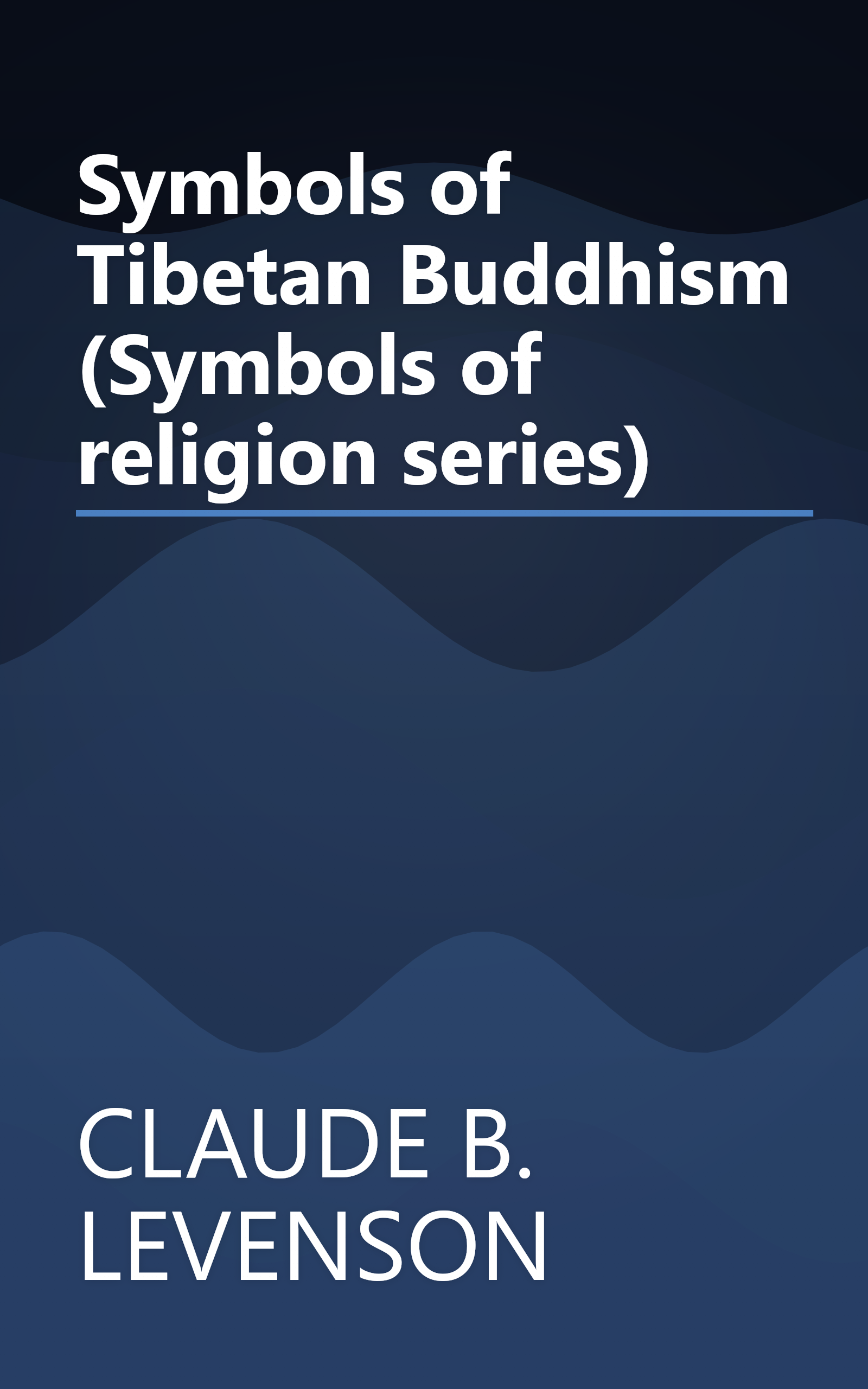 Symbols of Tibetan Buddhism (Symbols of religion series) book cover