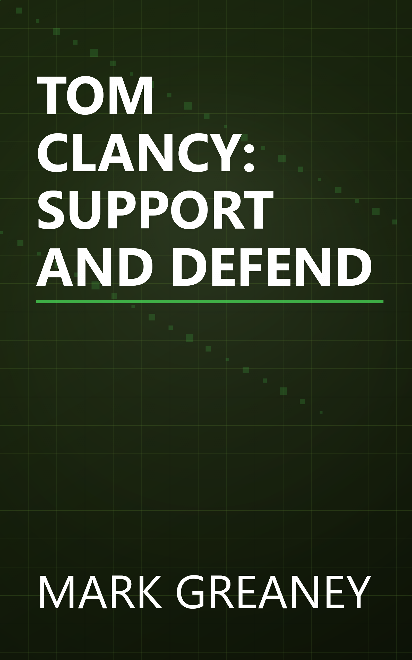 TOM CLANCY: SUPPORT AND DEFEND book cover