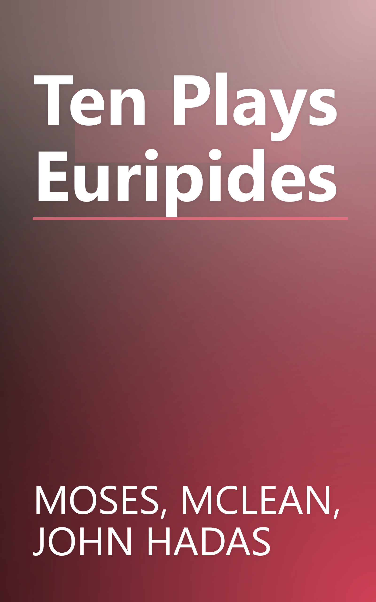 Ten Plays Euripides book cover