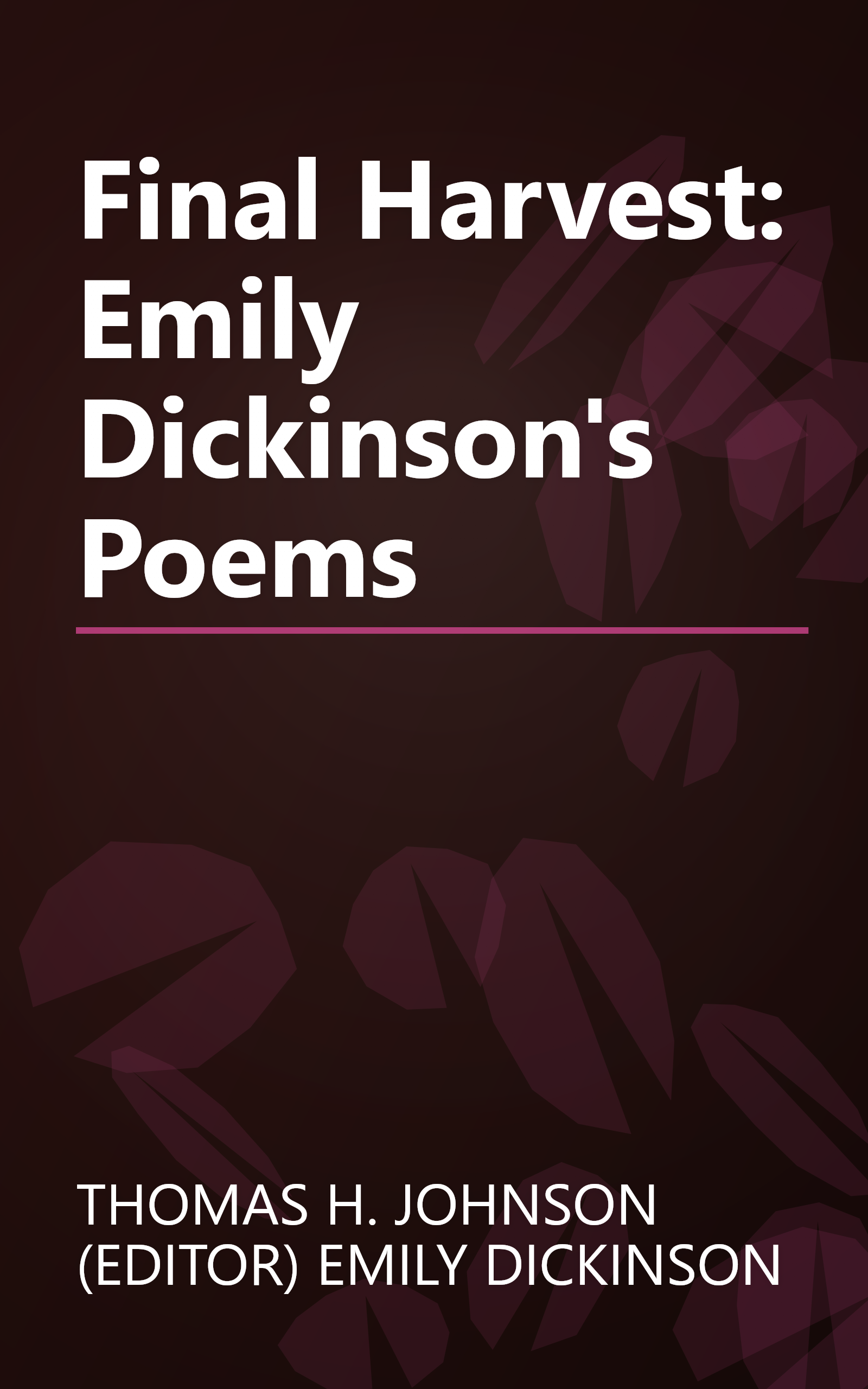 Final Harvest: Emily Dickinson's Poems book cover
