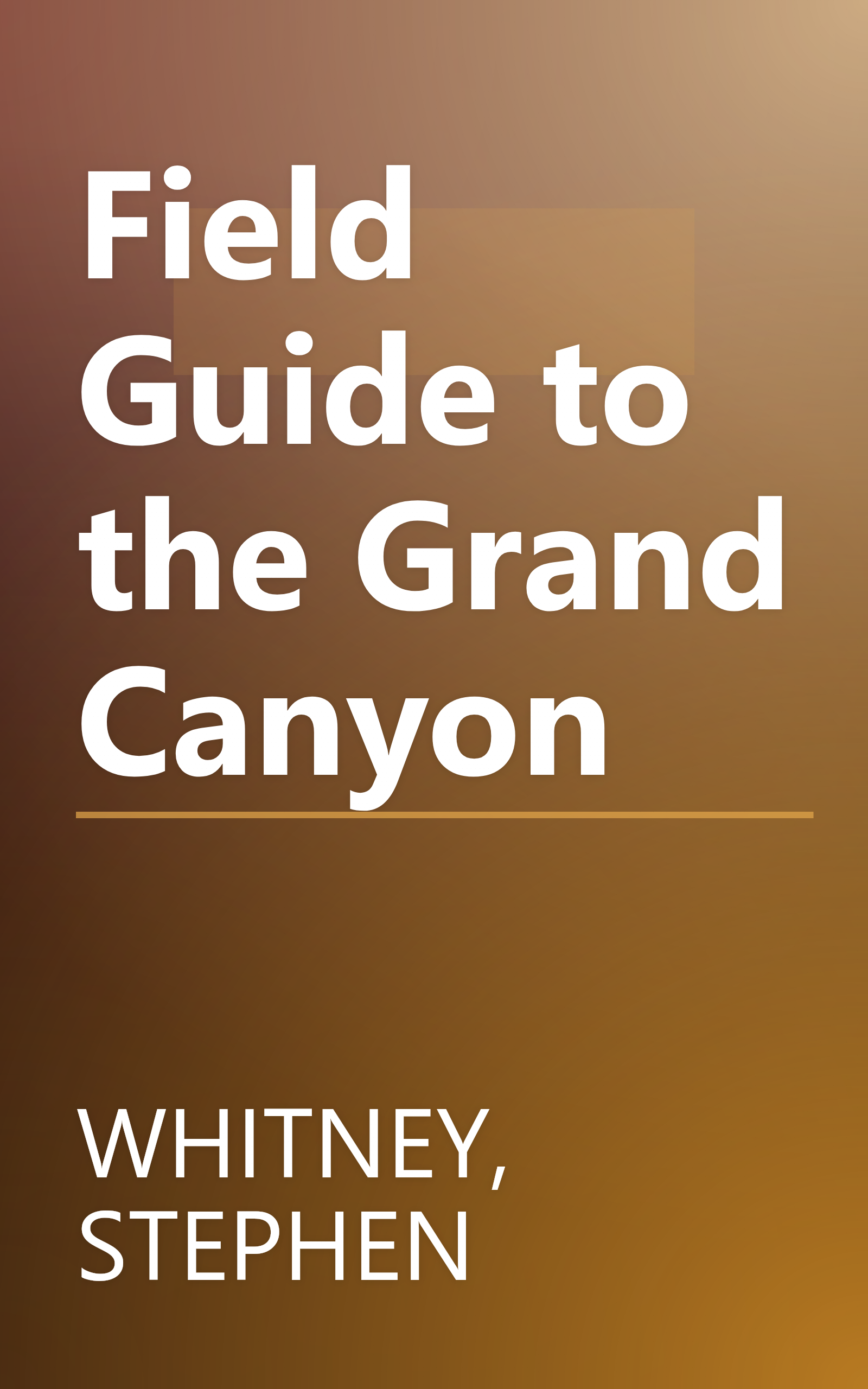 Field Guide to the Grand Canyon book cover
