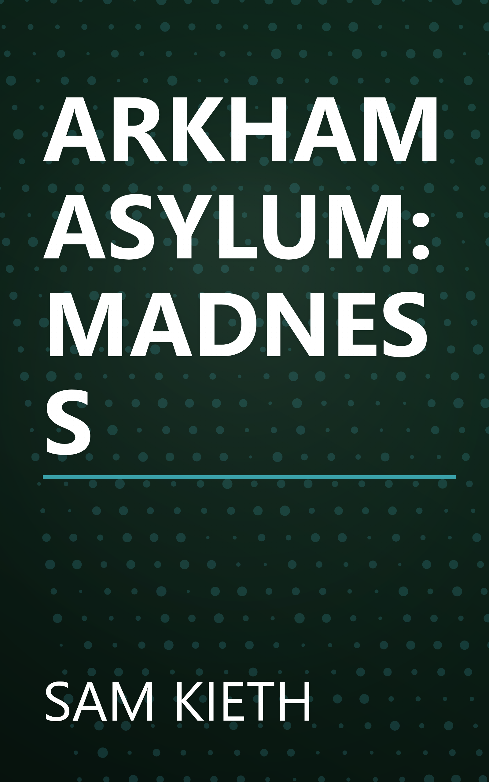 ARKHAM ASYLUM: MADNESS book cover