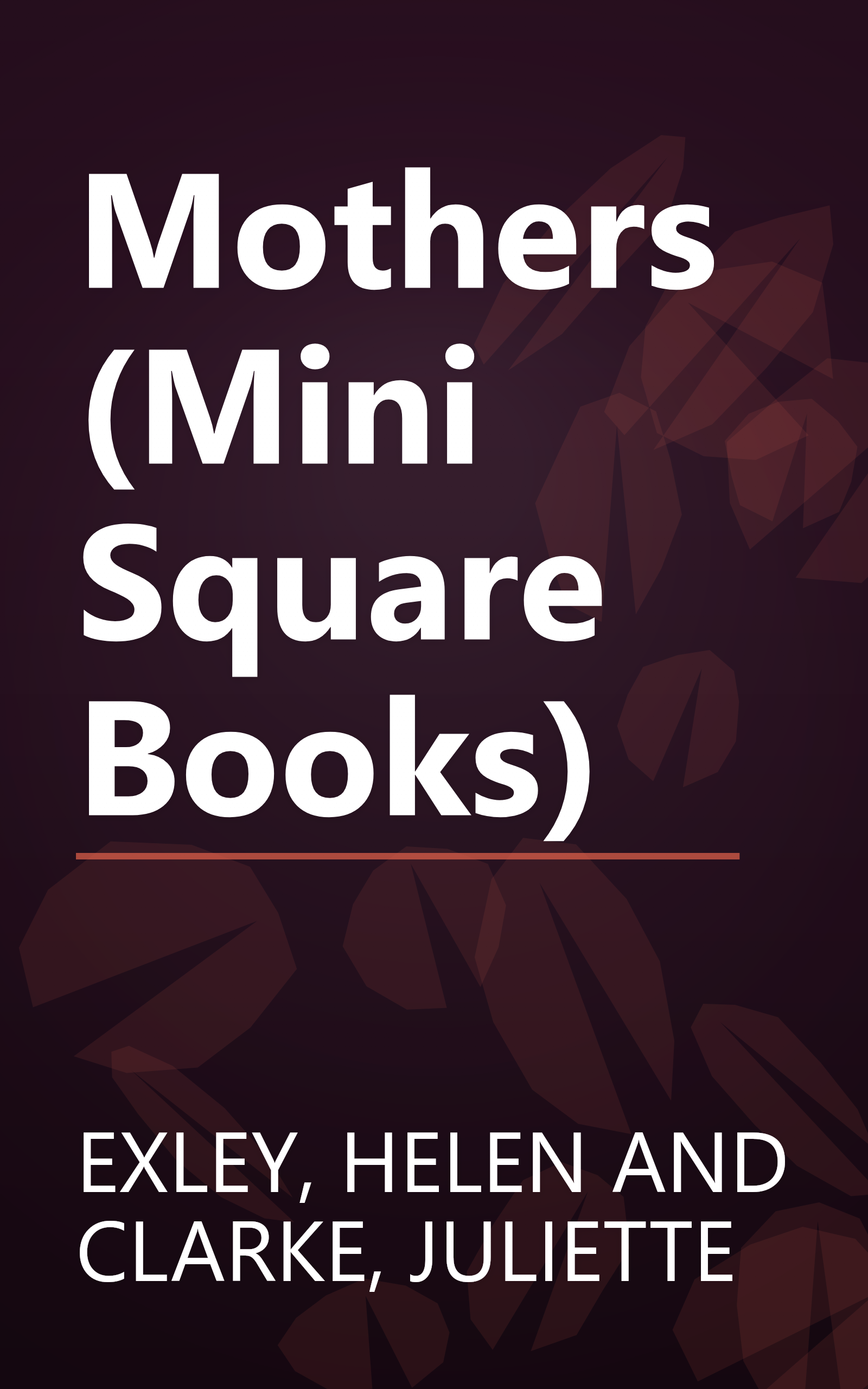 Mothers (Mini Square Books) book cover