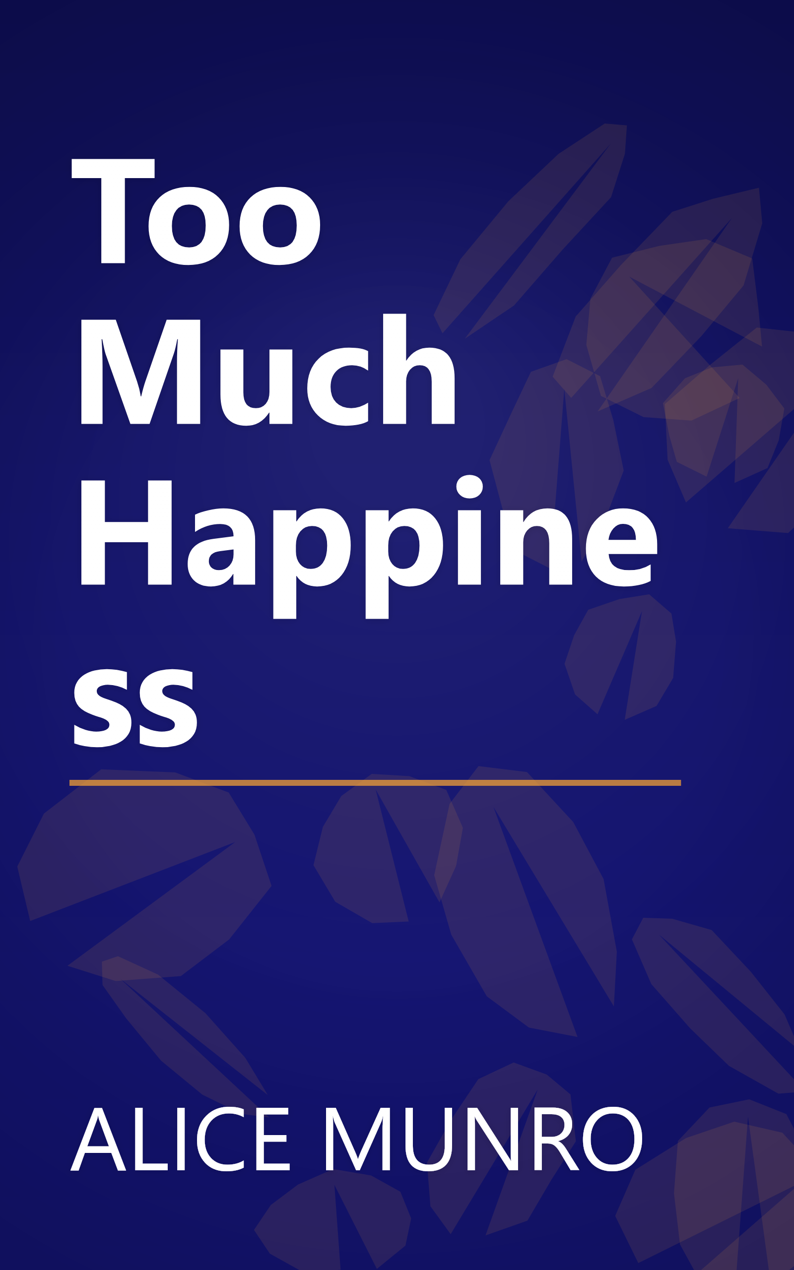 Too Much Happiness book cover
