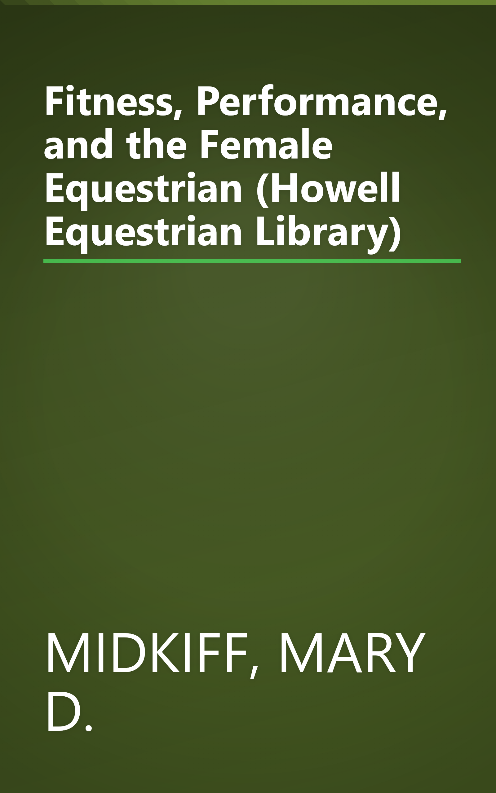 Fitness, Performance, and the Female Equestrian (Howell Equestrian Library) book cover
