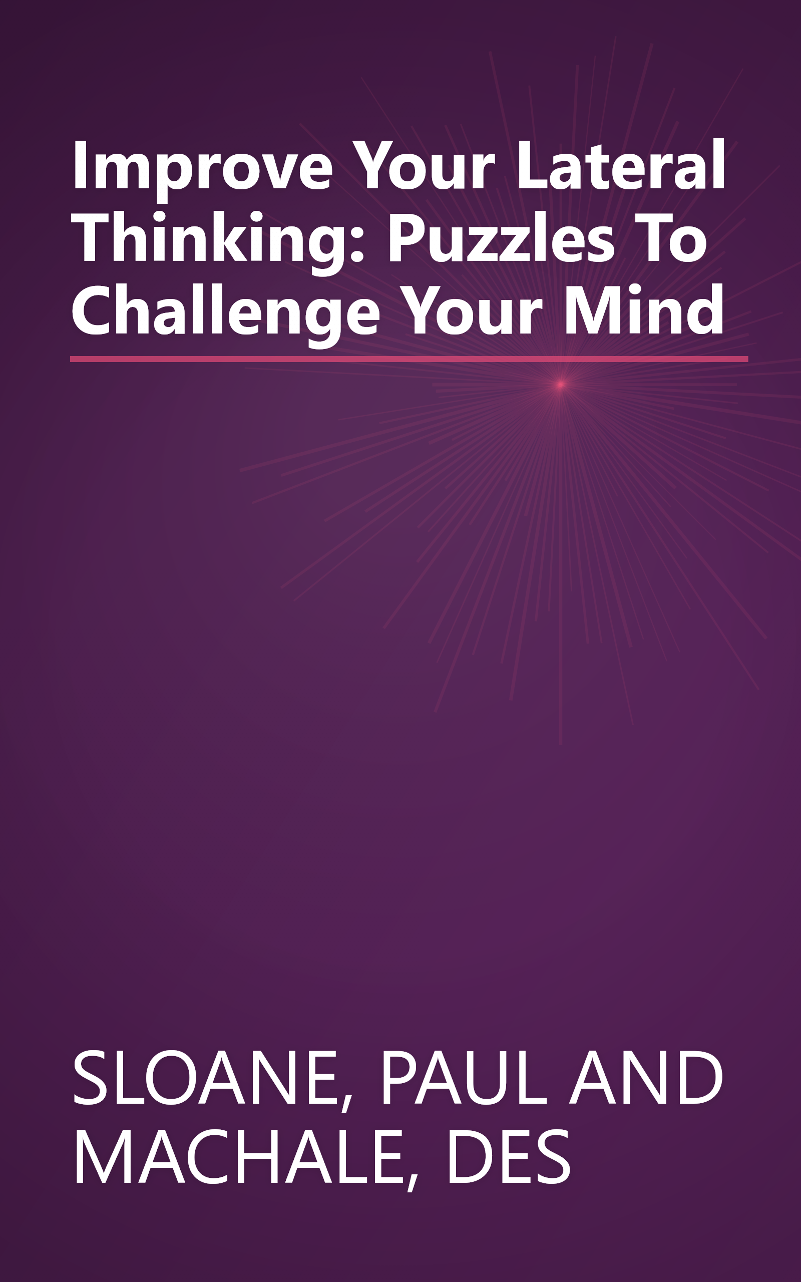 Improve Your Lateral Thinking: Puzzles To Challenge Your Mind book cover