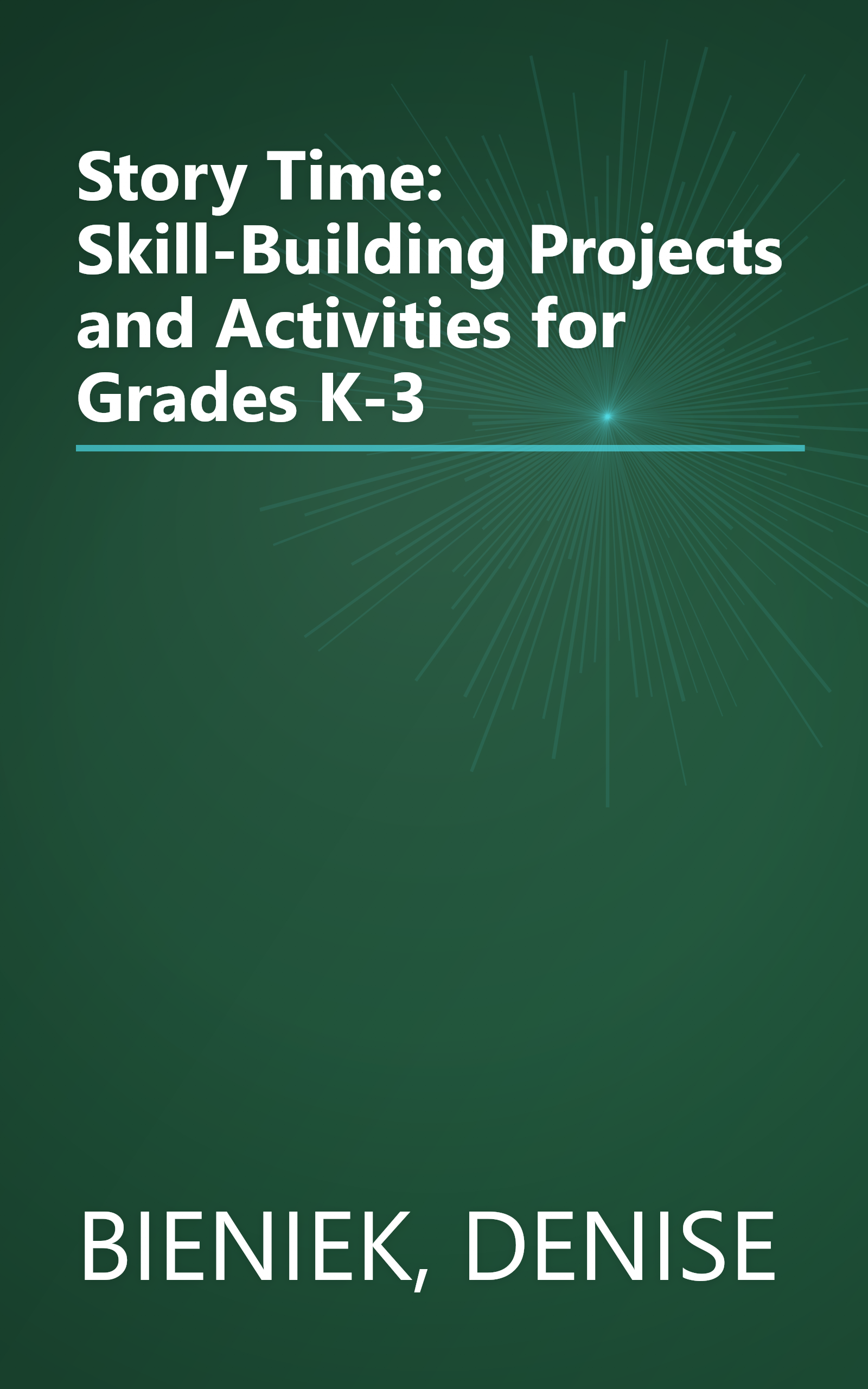 Story Time: Skill-Building Projects and Activities for Grades K-3 book cover