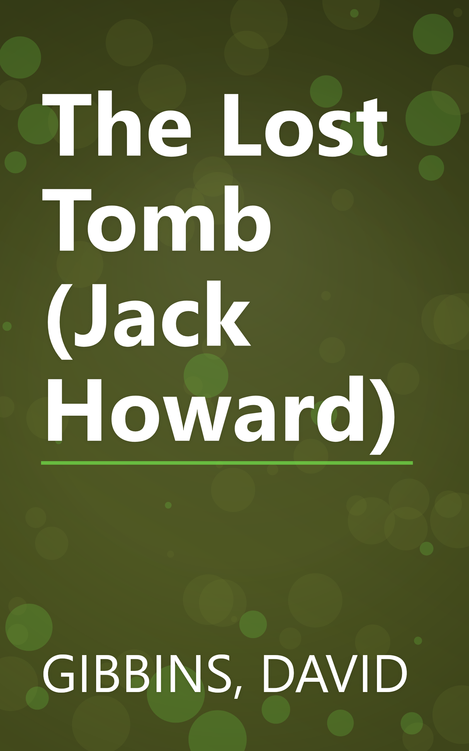 The Lost Tomb (Jack Howard) book cover