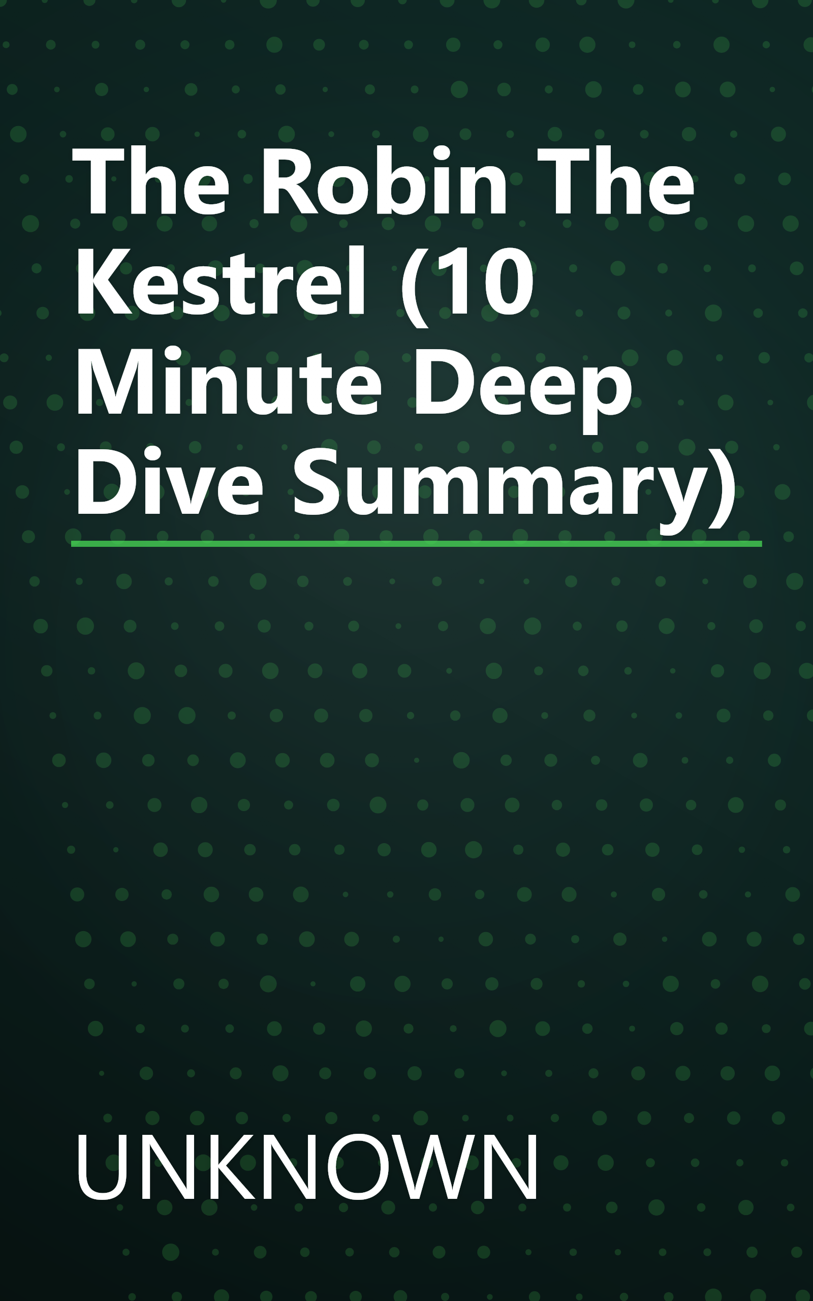 The Robin   The Kestrel (10 Minute   Deep Dive Summary) book cover