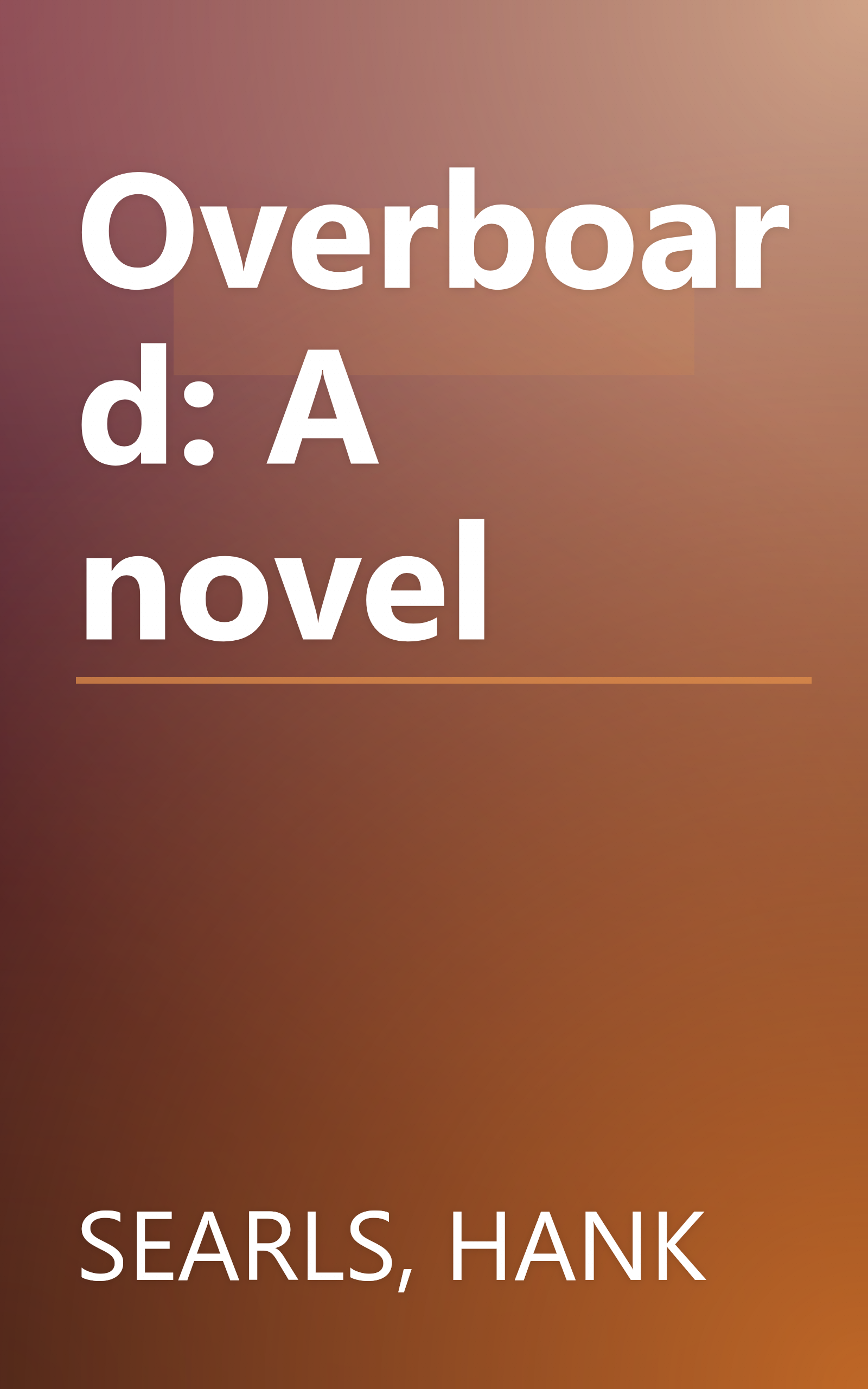 Overboard: A novel book cover