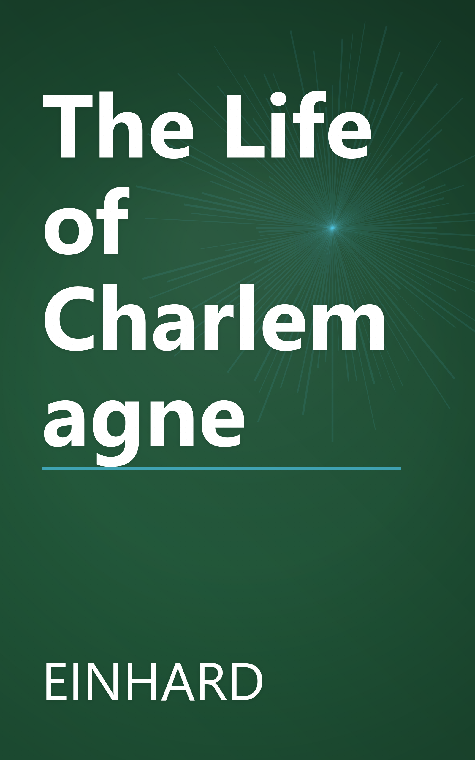 The Life of Charlemagne book cover