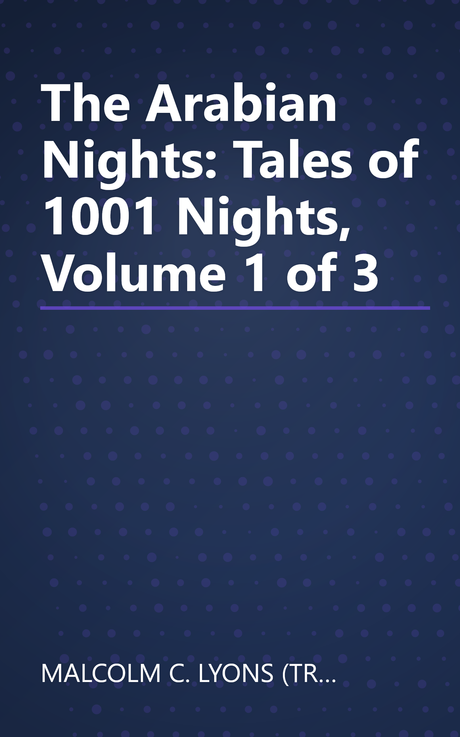 The Arabian Nights: Tales of 1001 Nights, Volume 1 of 3 book cover