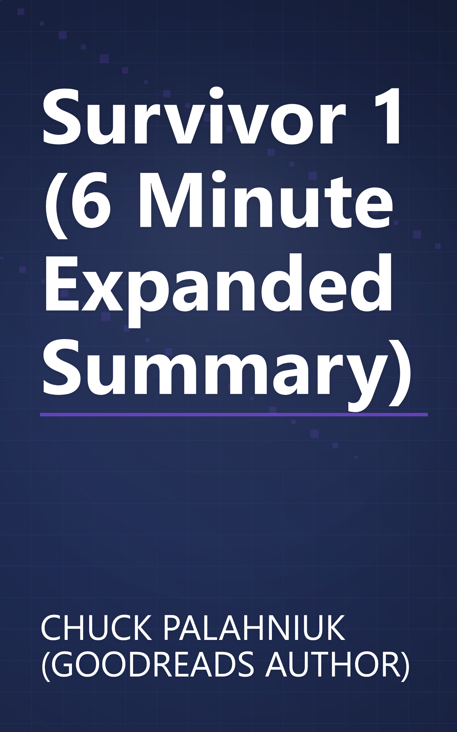 Survivor 1 (6 Minute   Expanded Summary) book cover