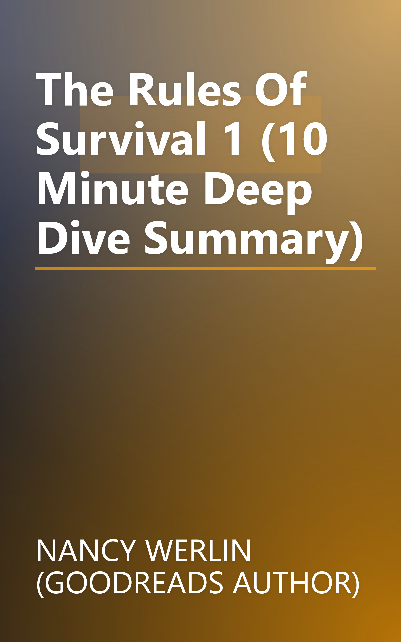 The Rules Of Survival 1 (10 Minute   Deep Dive Summary) book cover